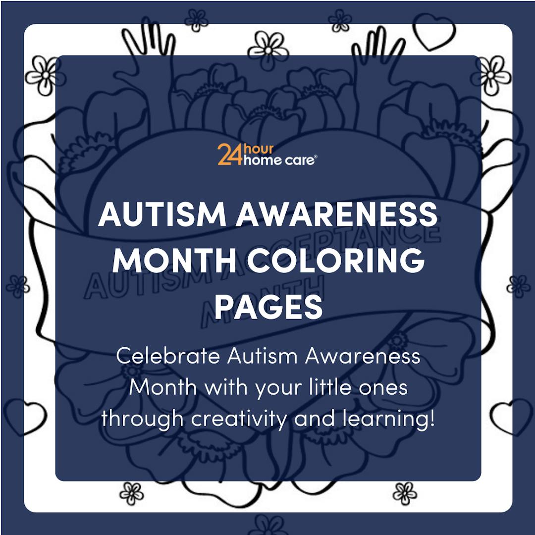 Autism Acceptance Coloring Pages - 24 Hour Home Care