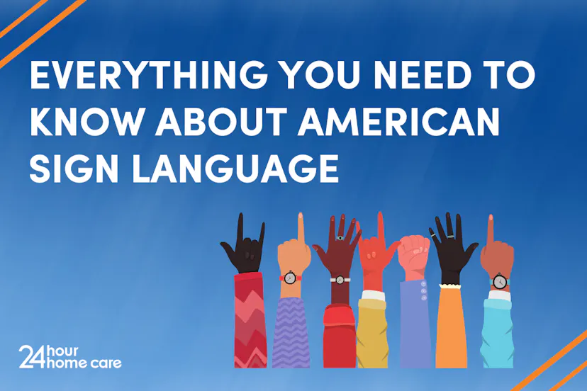 Everything You Need to Know About American Sign Language - 24 Hour Home ...