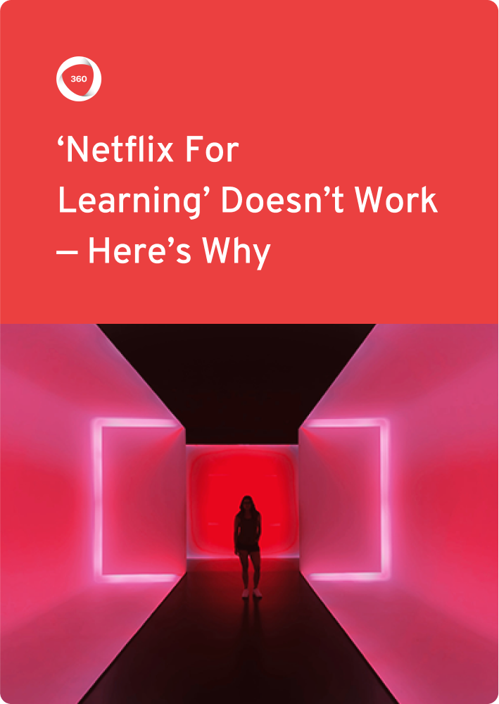 'Netflix for Learning' Doesn't Work–Here's Why