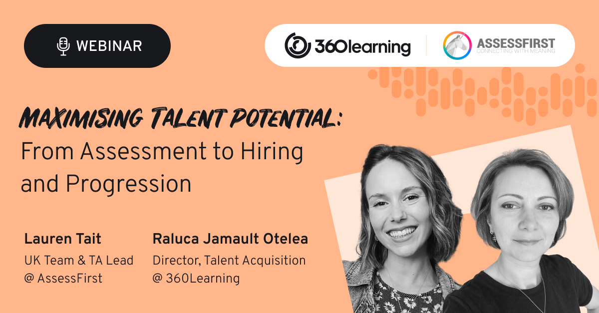 Maximising Talent Potential: From Assessment to Hiring and Progression