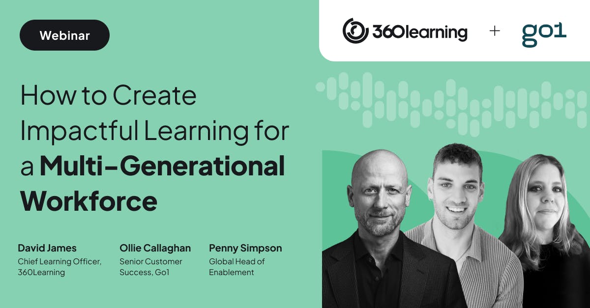 How to Create Impactful Learning for a Multi-Generational Workforce