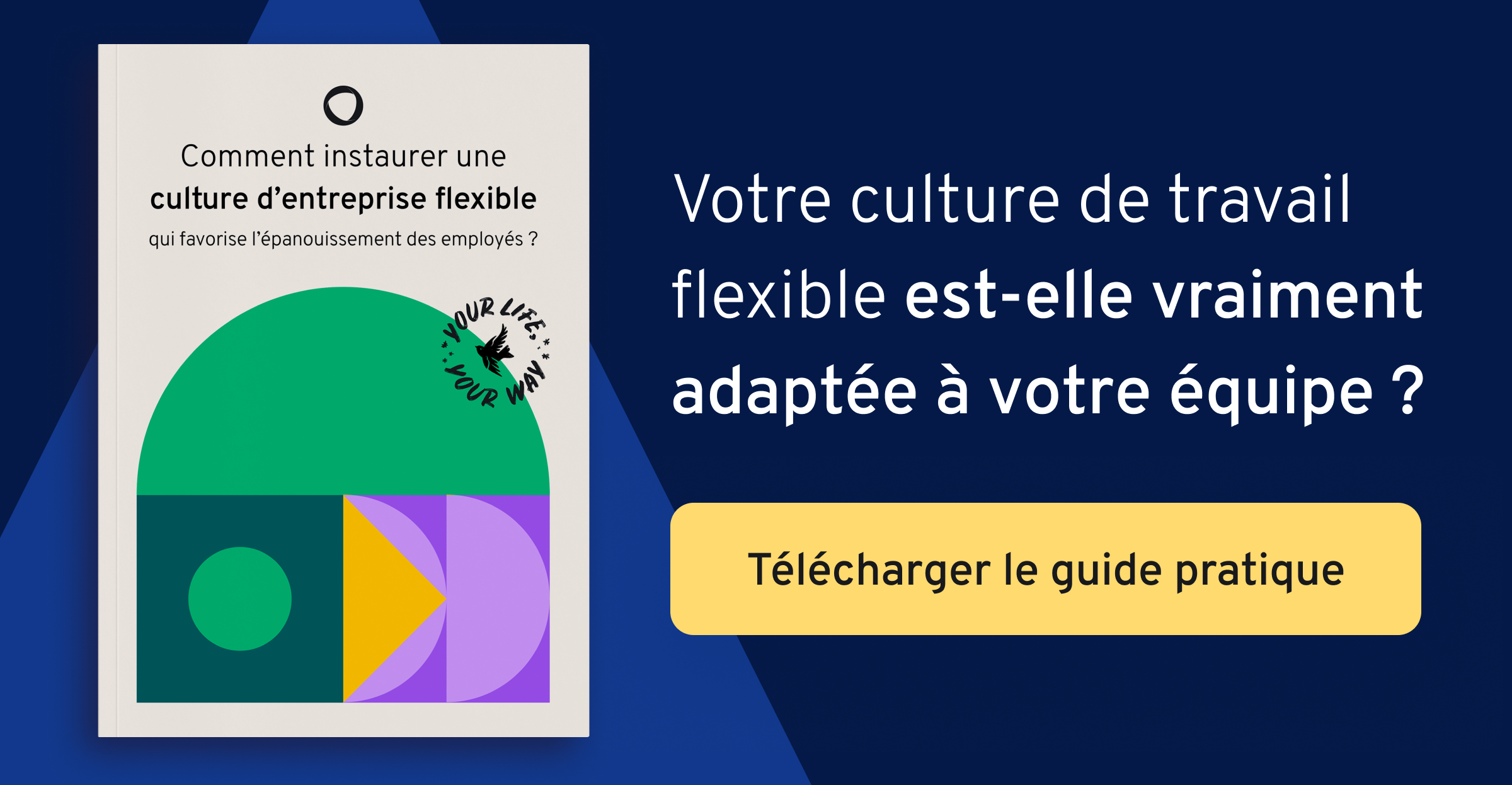 “Your Life, Your Way” : Comment instaurer une culture d’entreprise ...