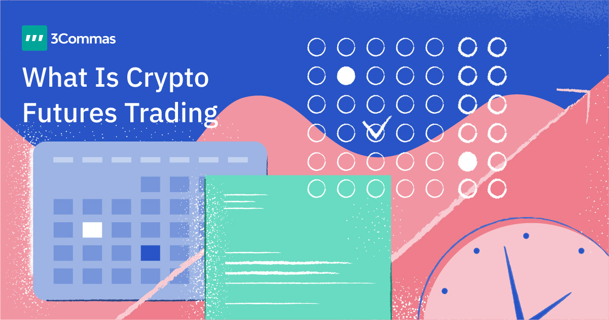 Your Guide to Crypto Futures Trading