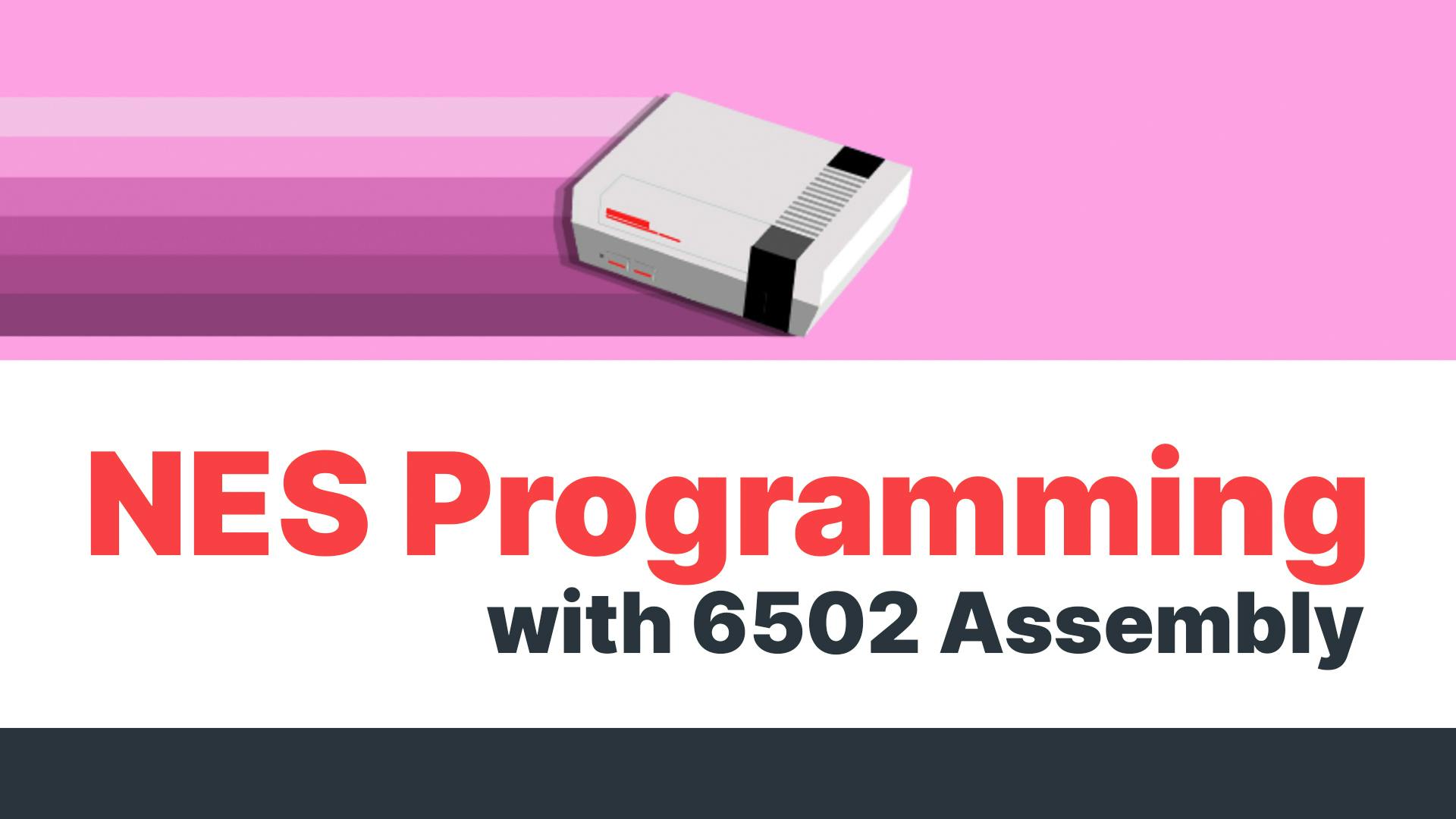 NES Programming Course NES Programming Course
