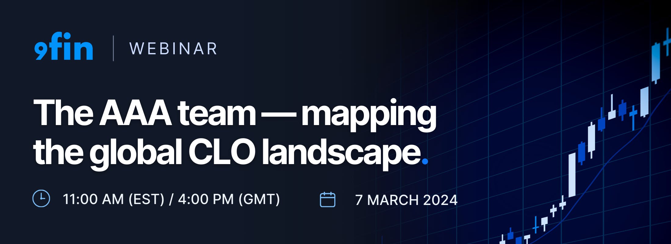 Sign up to 9fin's Webinar — ‘The AAA Team — Mapping the global CLO ...