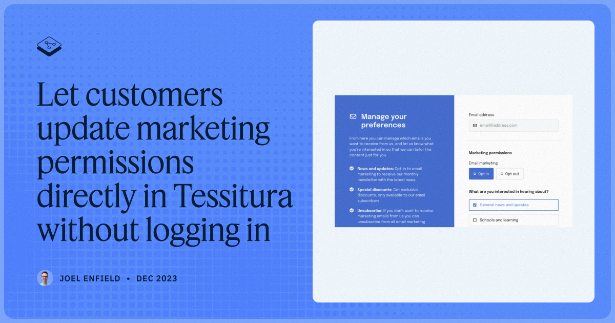 Let customers update marketing permissions directly in Tessitura ...