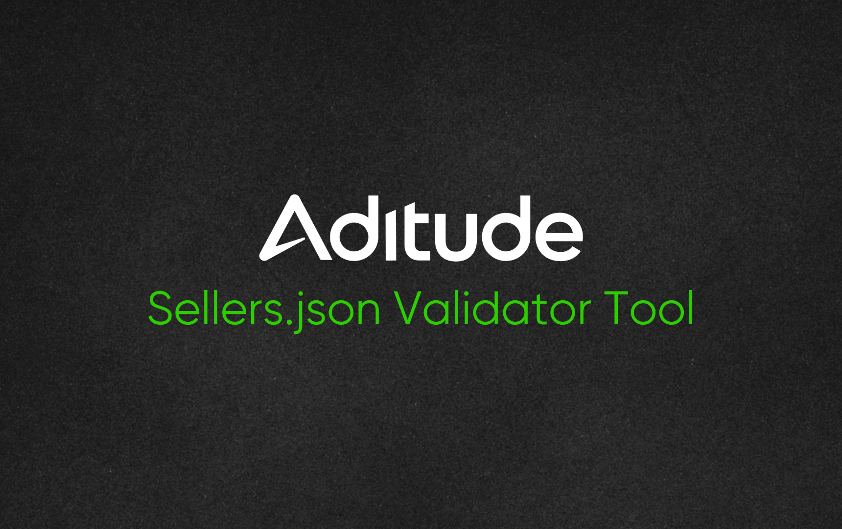 Sellers.json Validator | Aditude