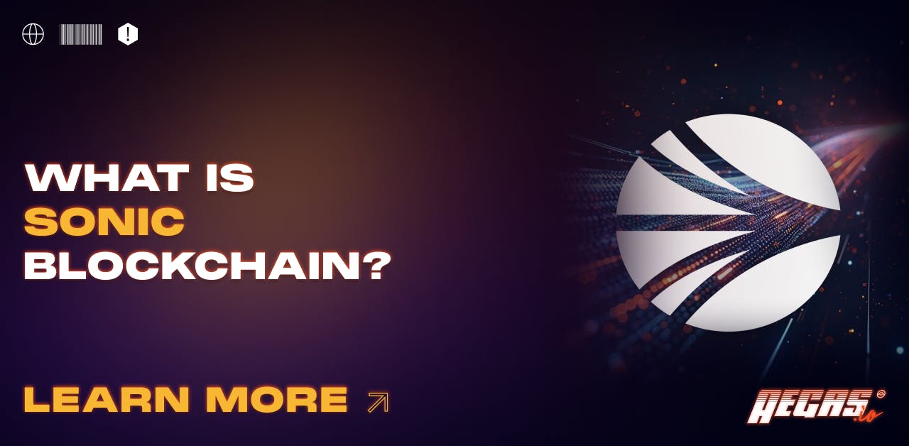 Sonic Blockchain: A Next-Gen Platform for Web3 and DeFi Development ...