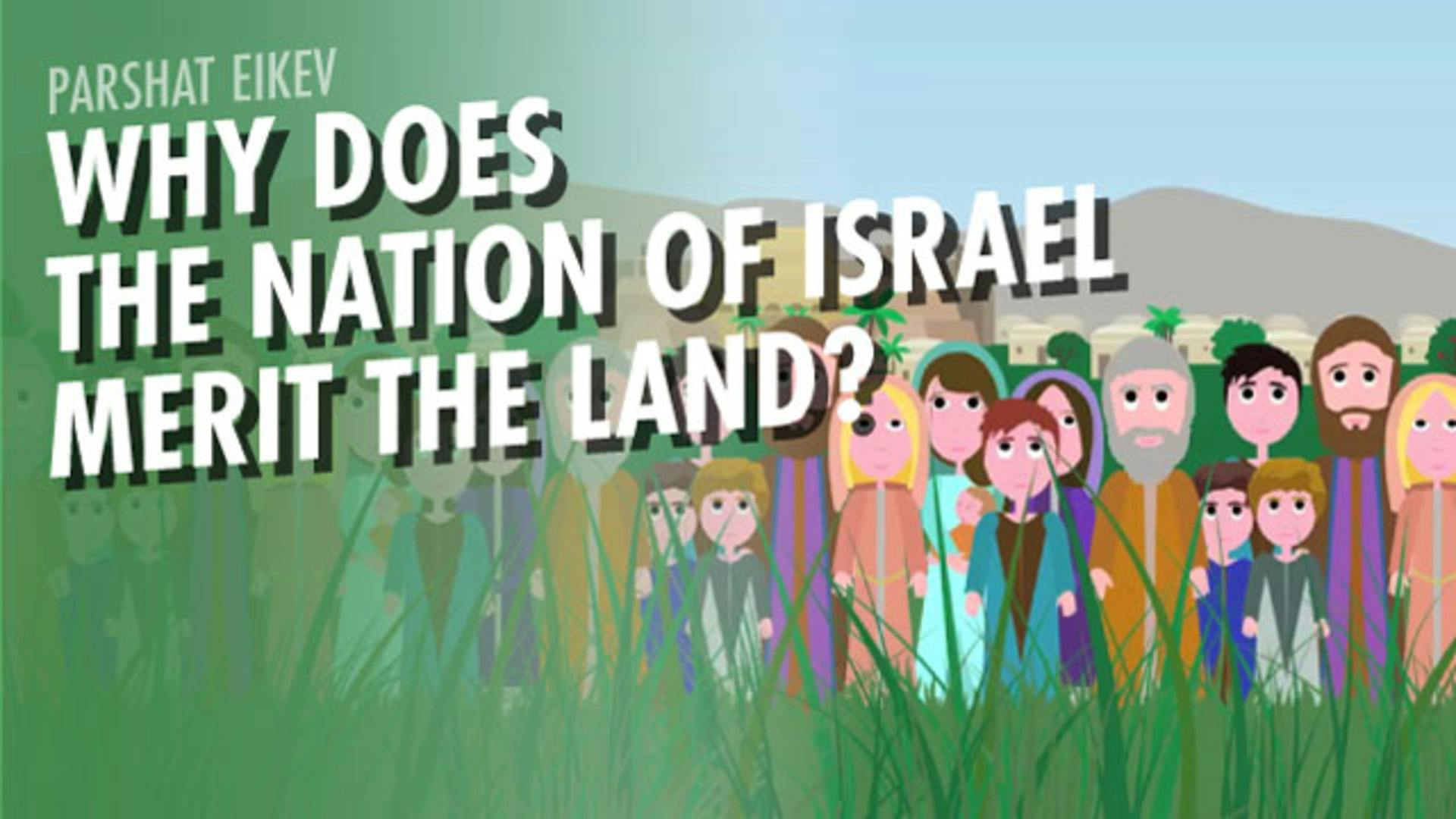 Why Did God Chose the Israelites for the Promised Land? | Aleph Beta