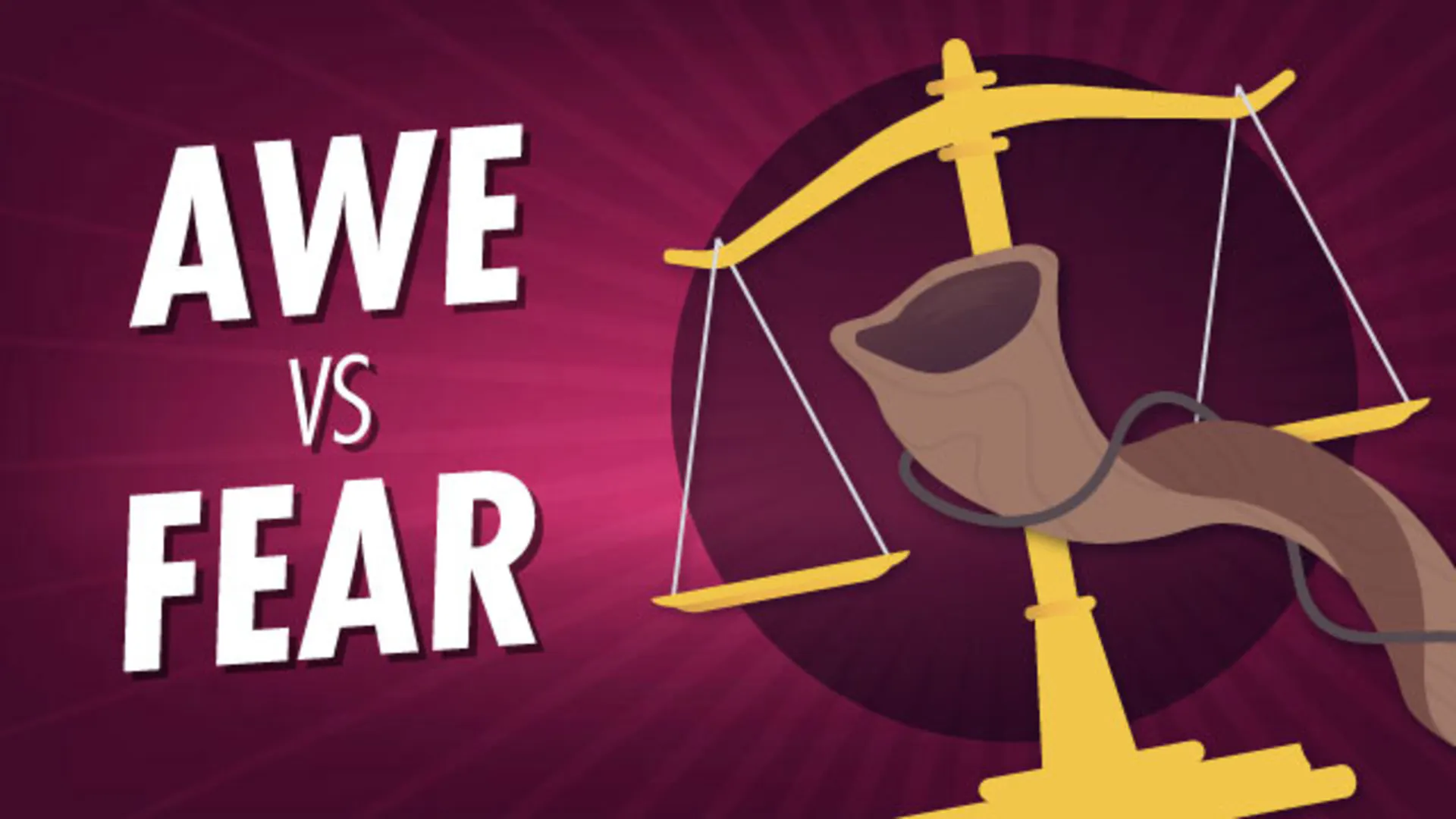 The Yamim Norai’m: The Difference Between Awe and Fear | Aleph Beta