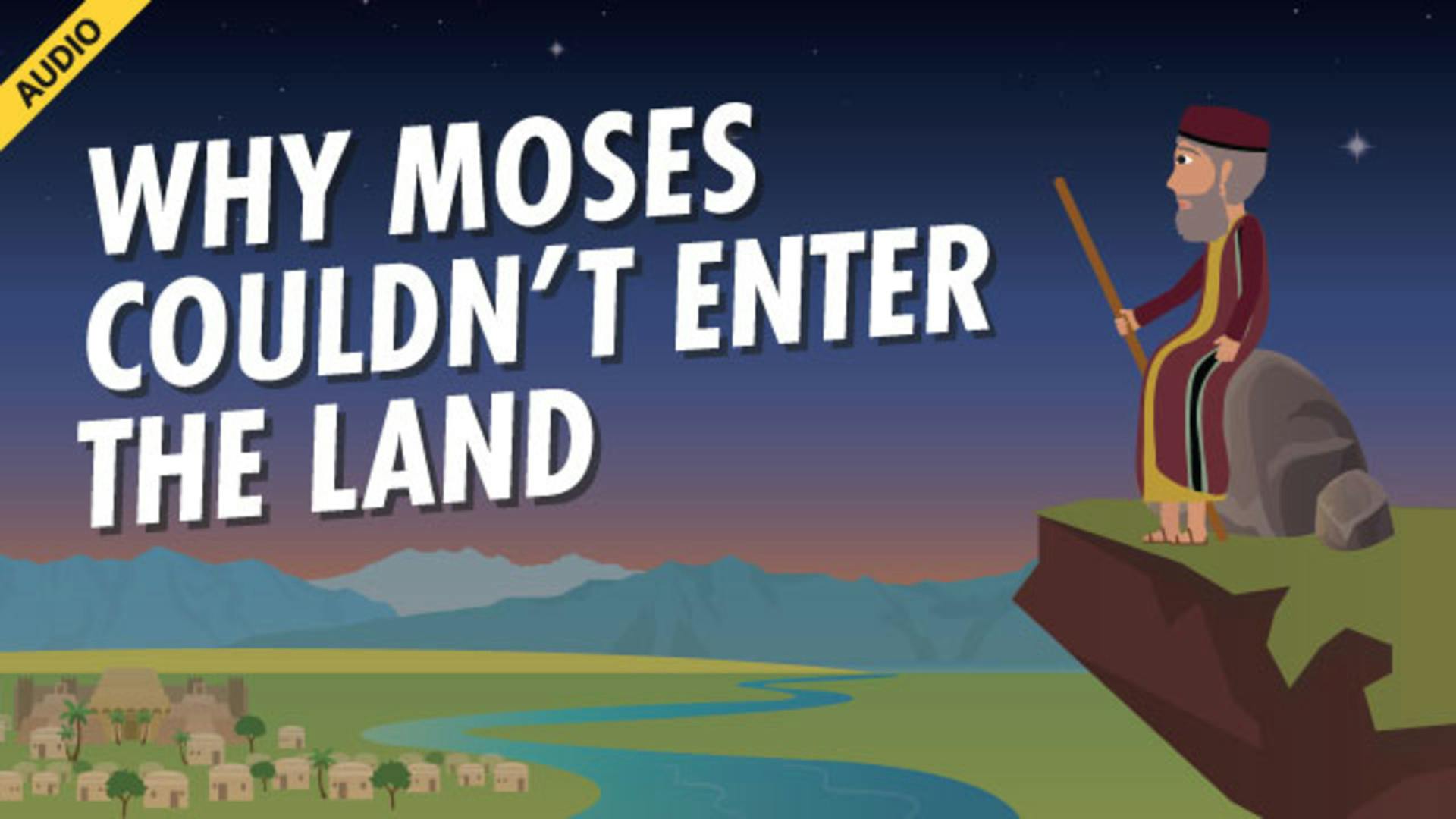 Why Couldn't Moses Enter the Promised Land? | Aleph Beta