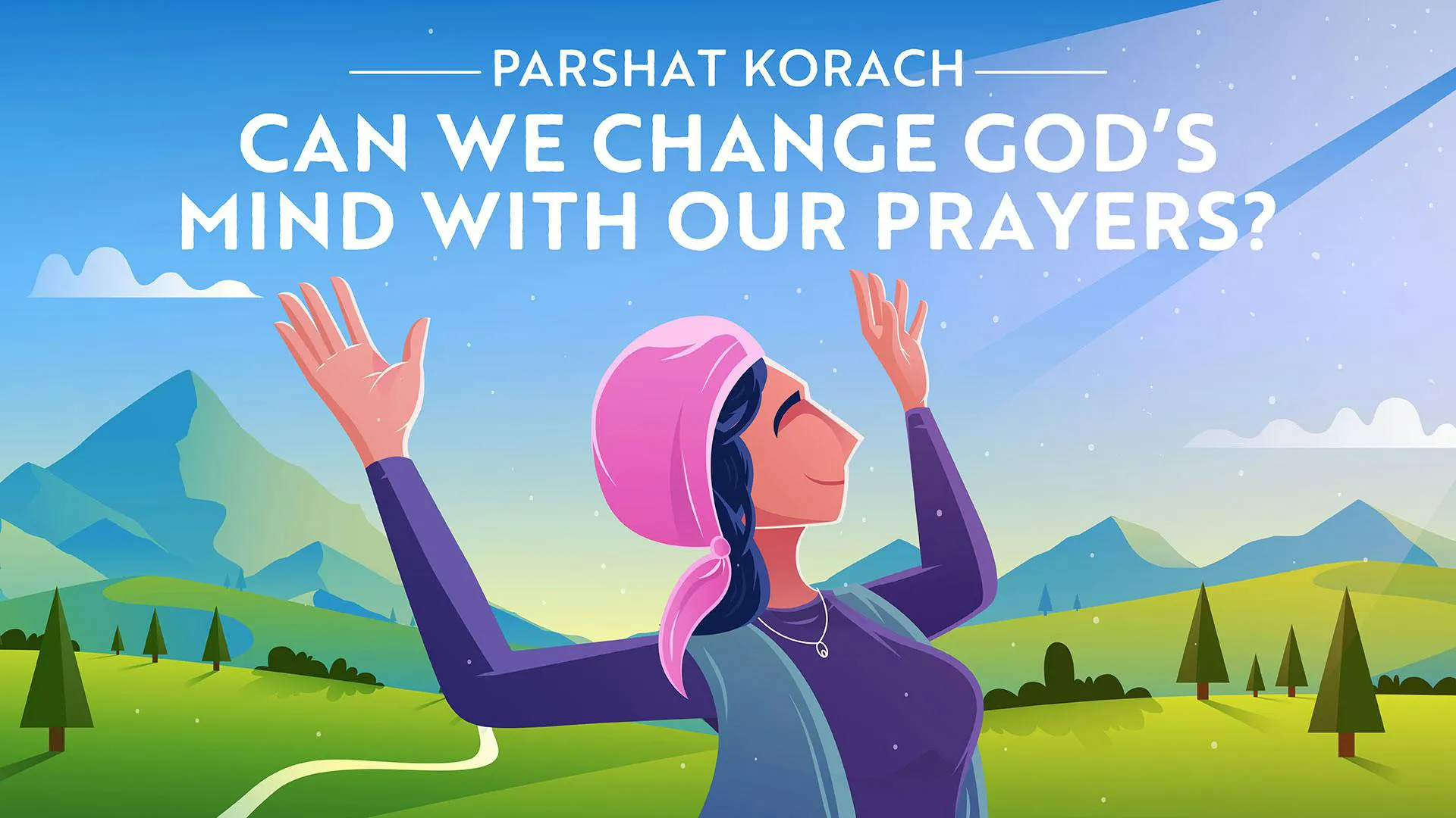 Can We Really Change God's Mind with Our Prayers?