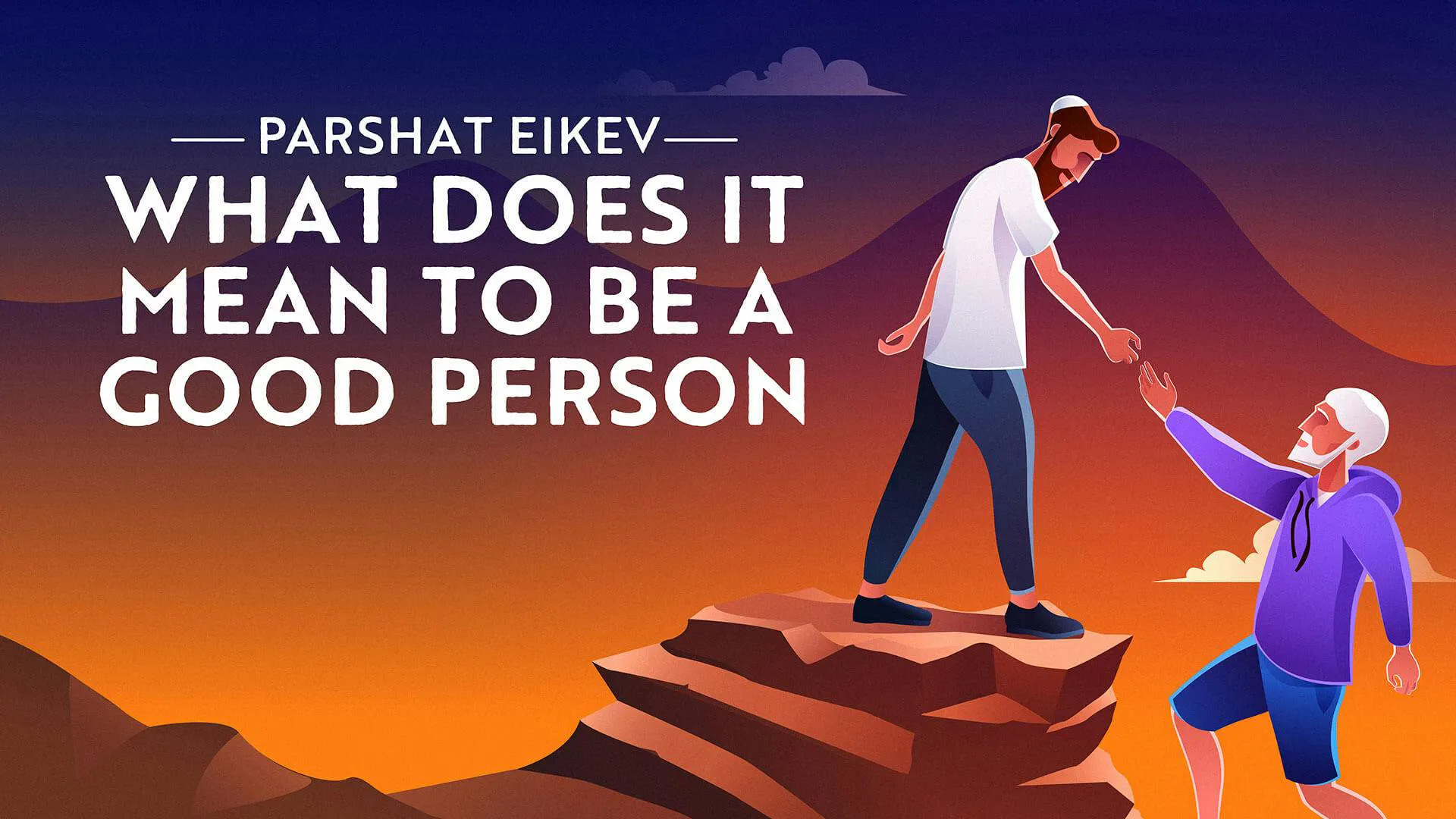 How To Be a Good Person According to the Bible