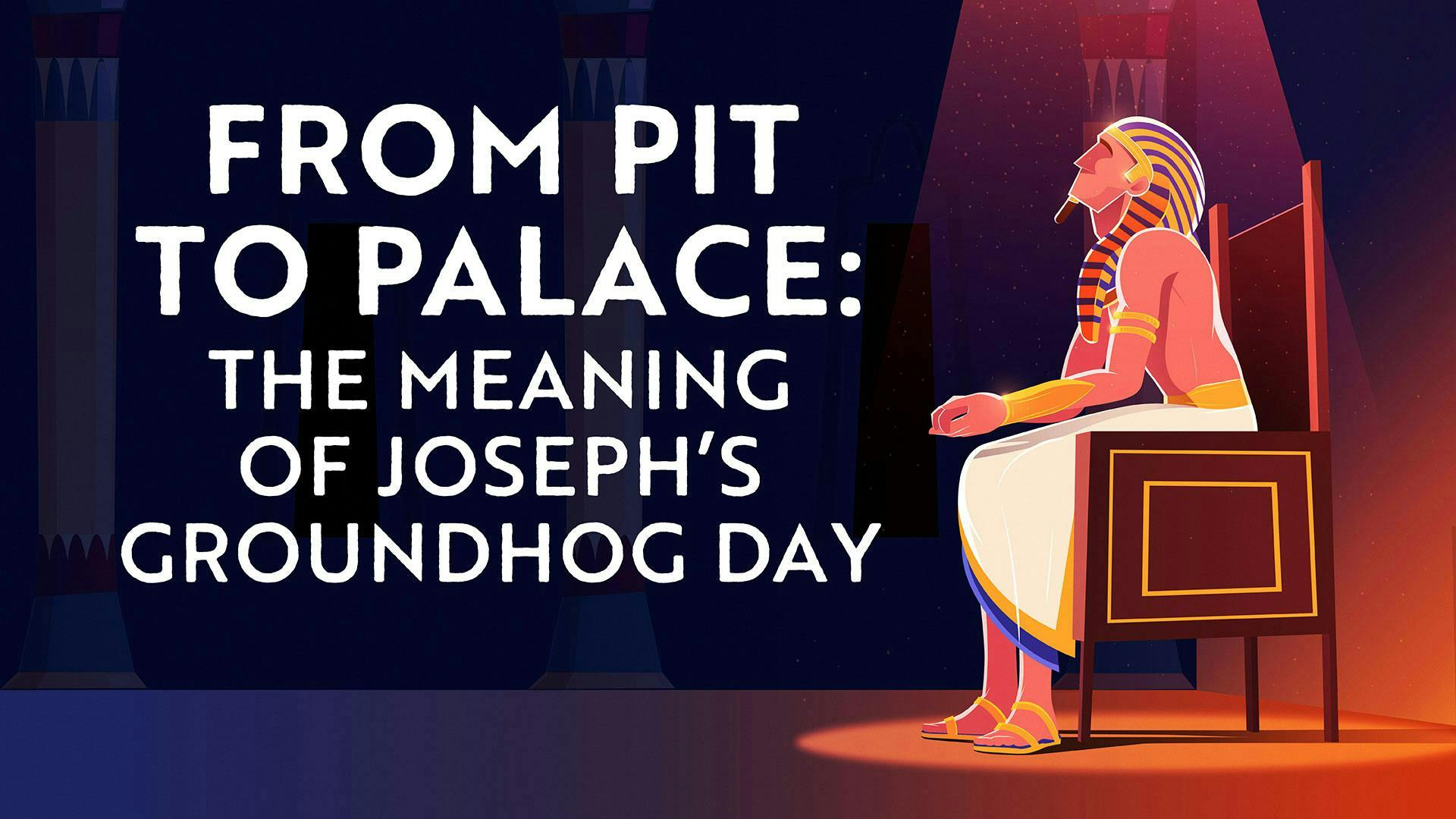 Joseph's Redemption: From Pit to Palace