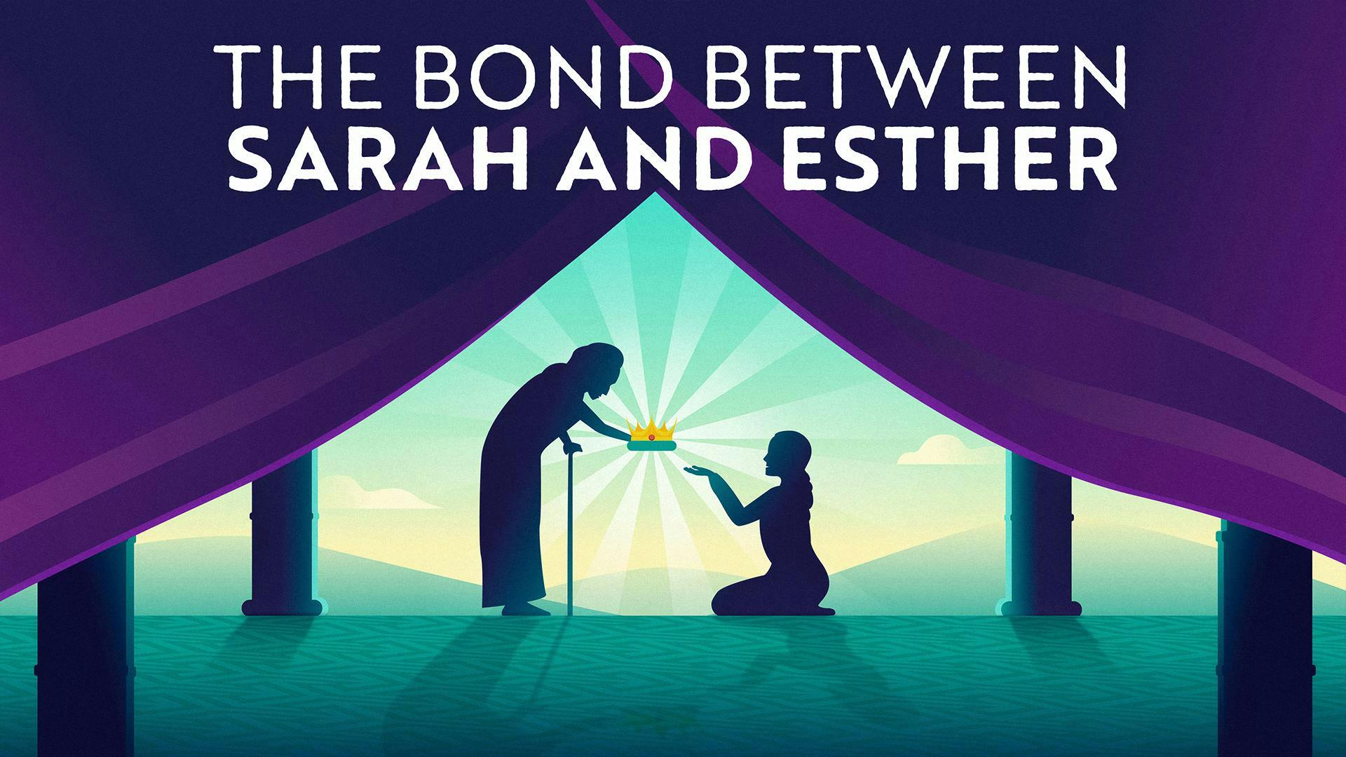 The Bond Between Sarah And Esther