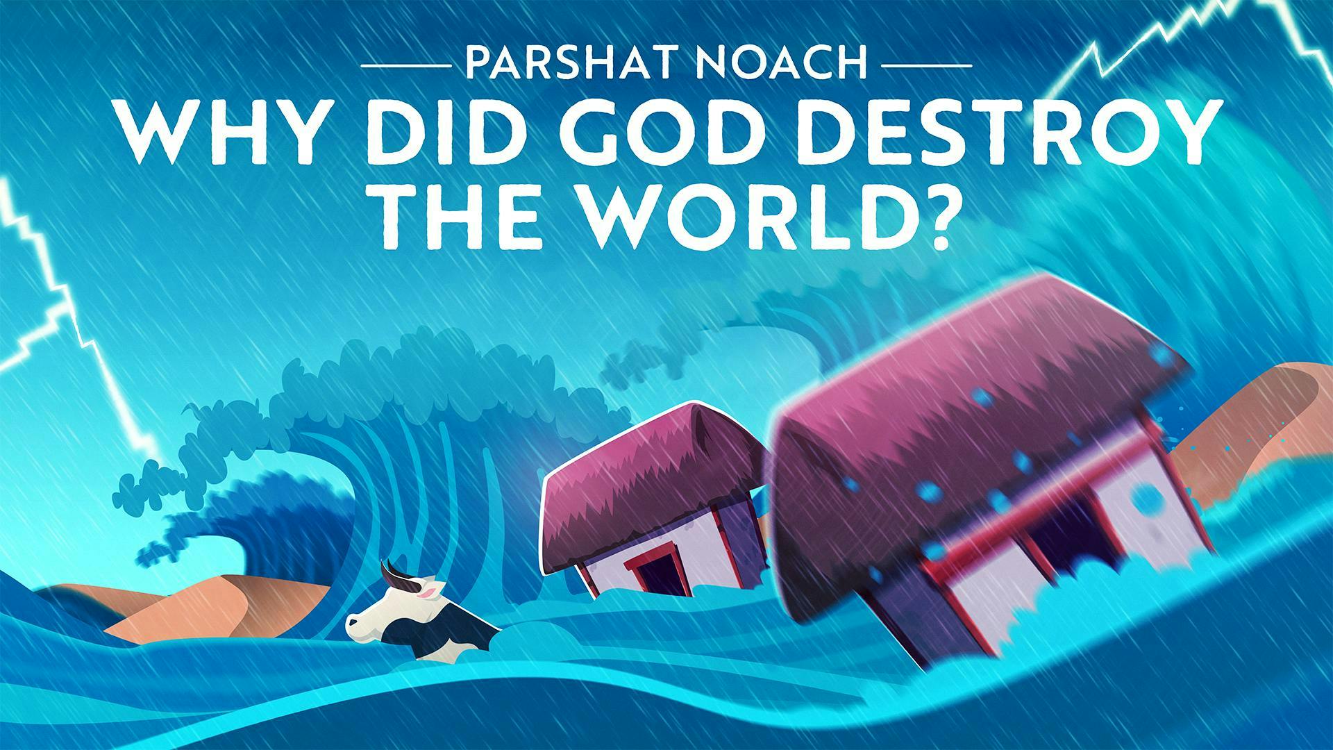 Why Did God Destroy the World? The Meaning of Noah's Name