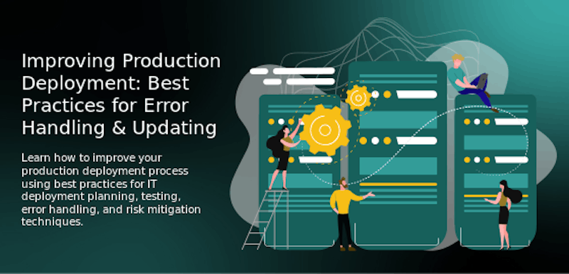 Improving Production Deployment: Best Practices for Error Handling & Updating | Best Practices ...