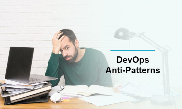 TOP 12 DevOps Anti-Patterns | That Need Urgent Destruction - ALPACKED ...