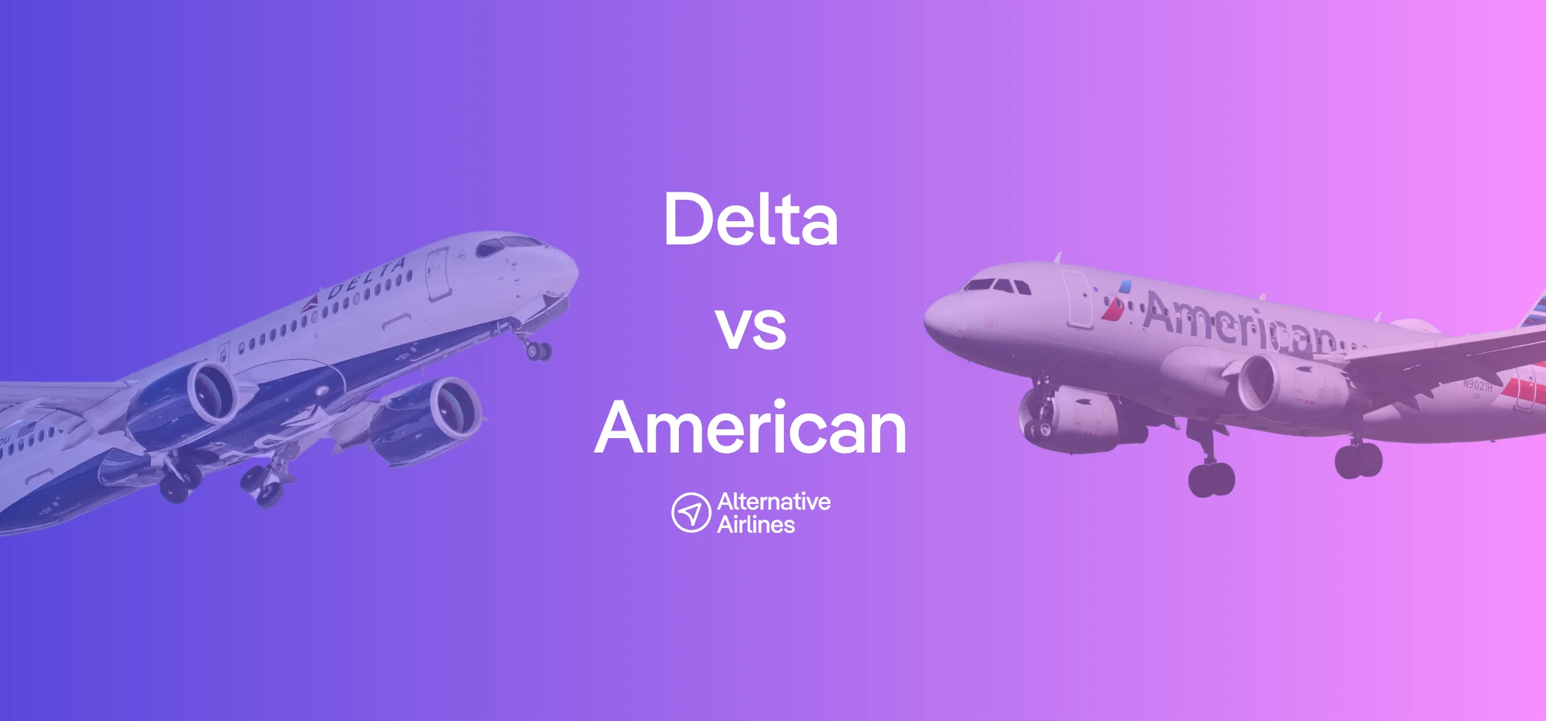 Delta vs American: Airline Comparison Guide for 2025