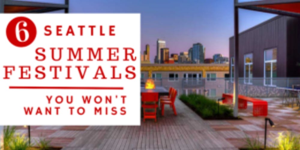 Six Seattle Summer Festivals You Won’t Want to Miss