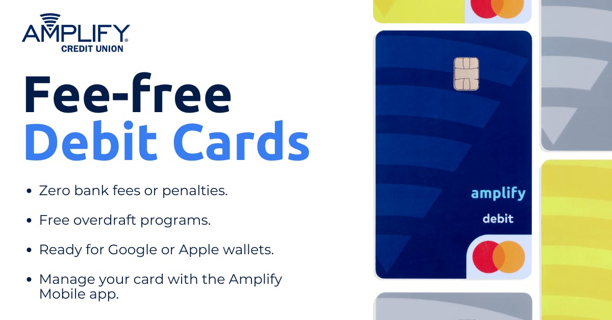 Fee-Free Debit Cards | Amplify Credit Union