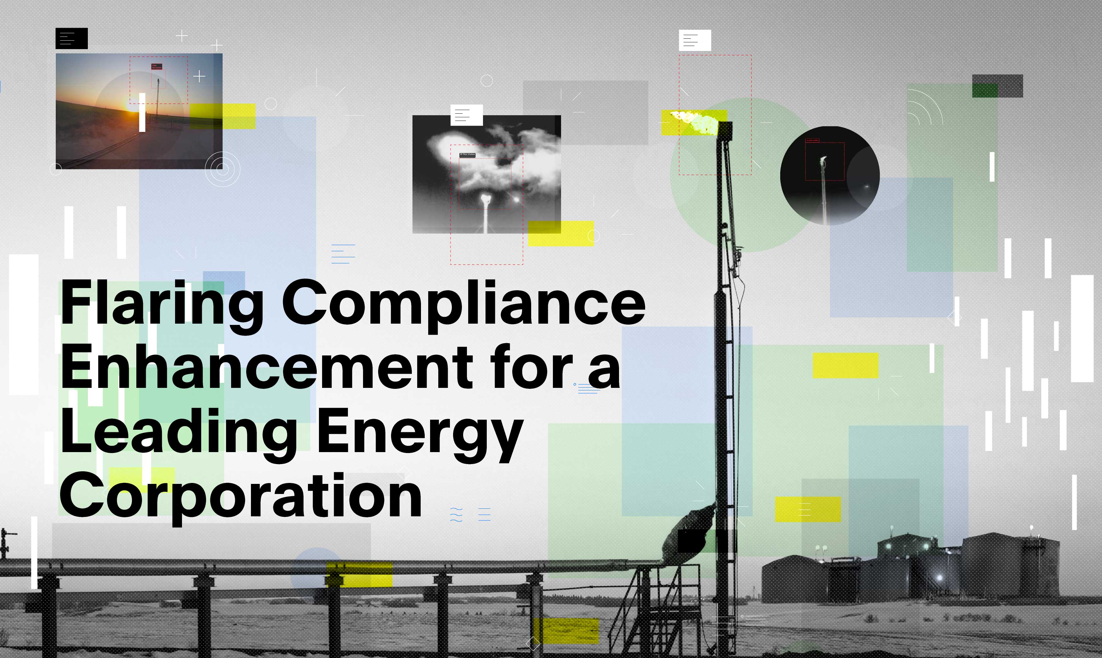Flaring Compliance Enhancement for a Leading Energy Corporation ...