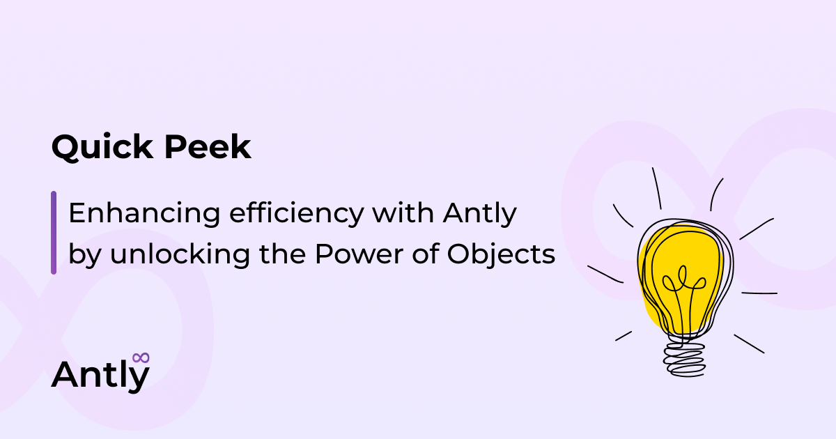 Enhancing Efficiency with Antly: Unlocking the Power of Objects