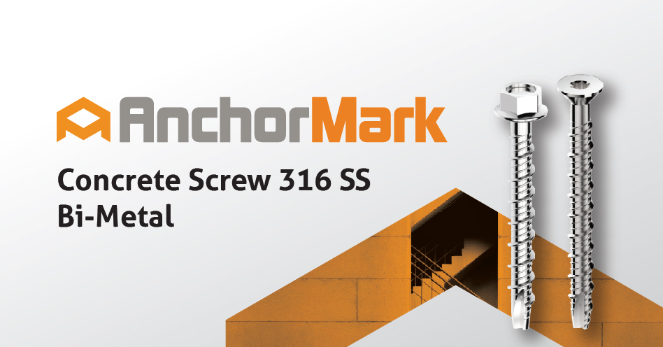 AnchorMark Concrete Screw 316 SS Bimetal with ETA - Anzor Fasteners