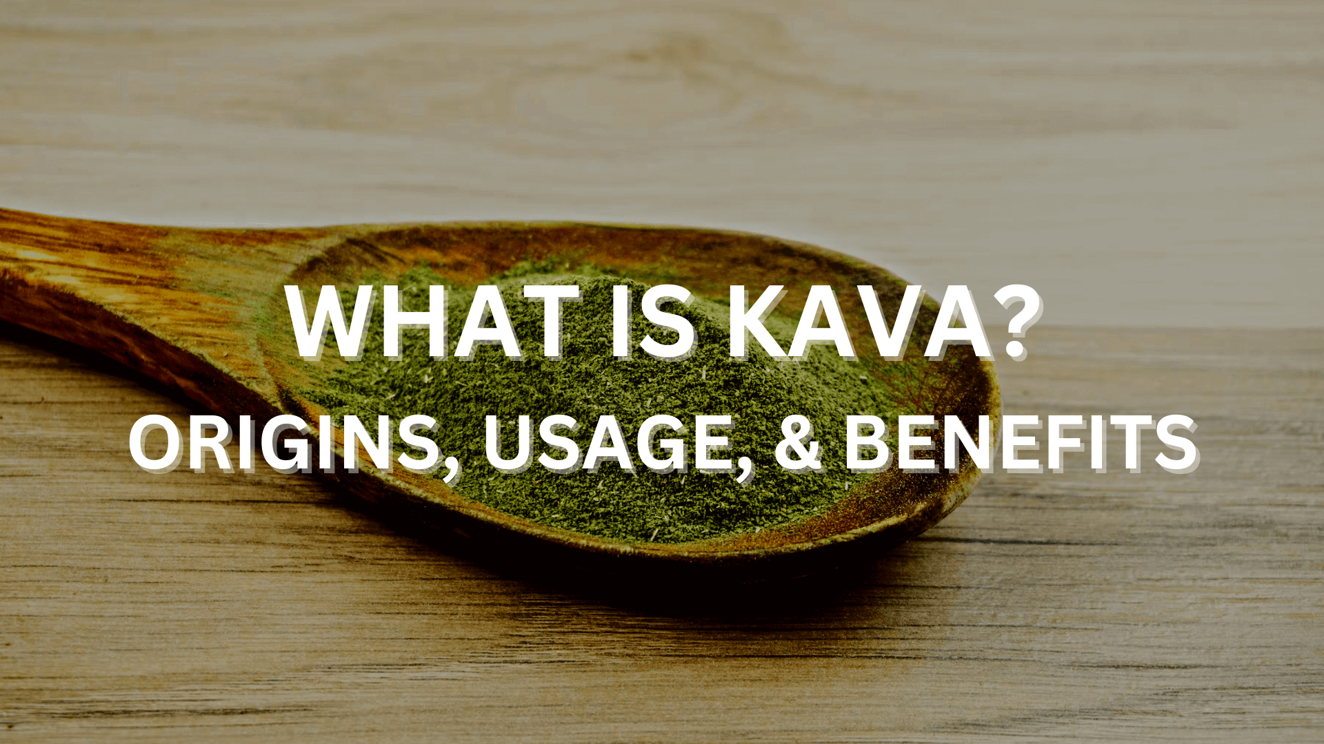 What Is Kava? Origins, Usage, & Benefits | Apotheca