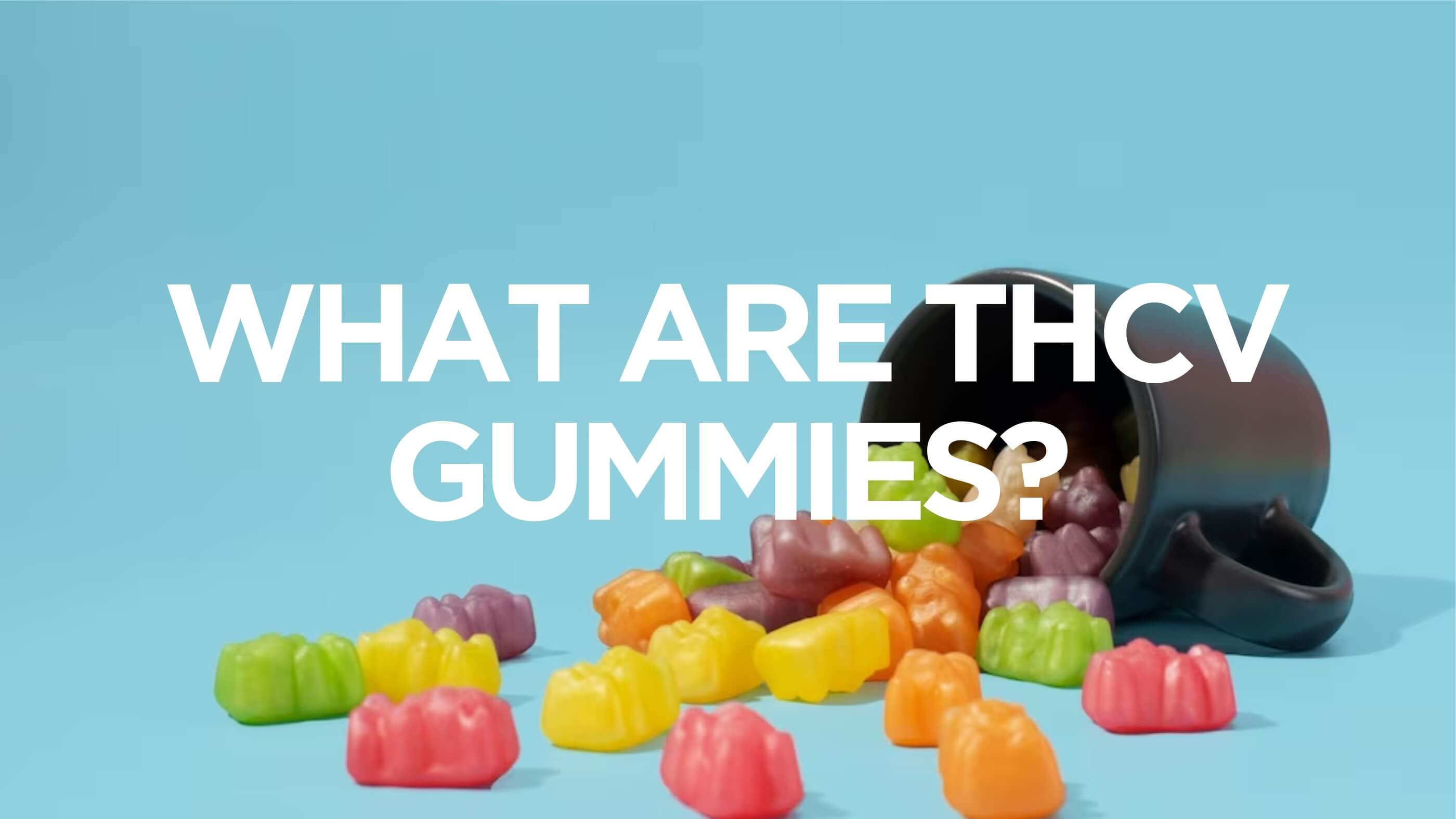 Explore the Benefits of THCV Gummies | Apotheca