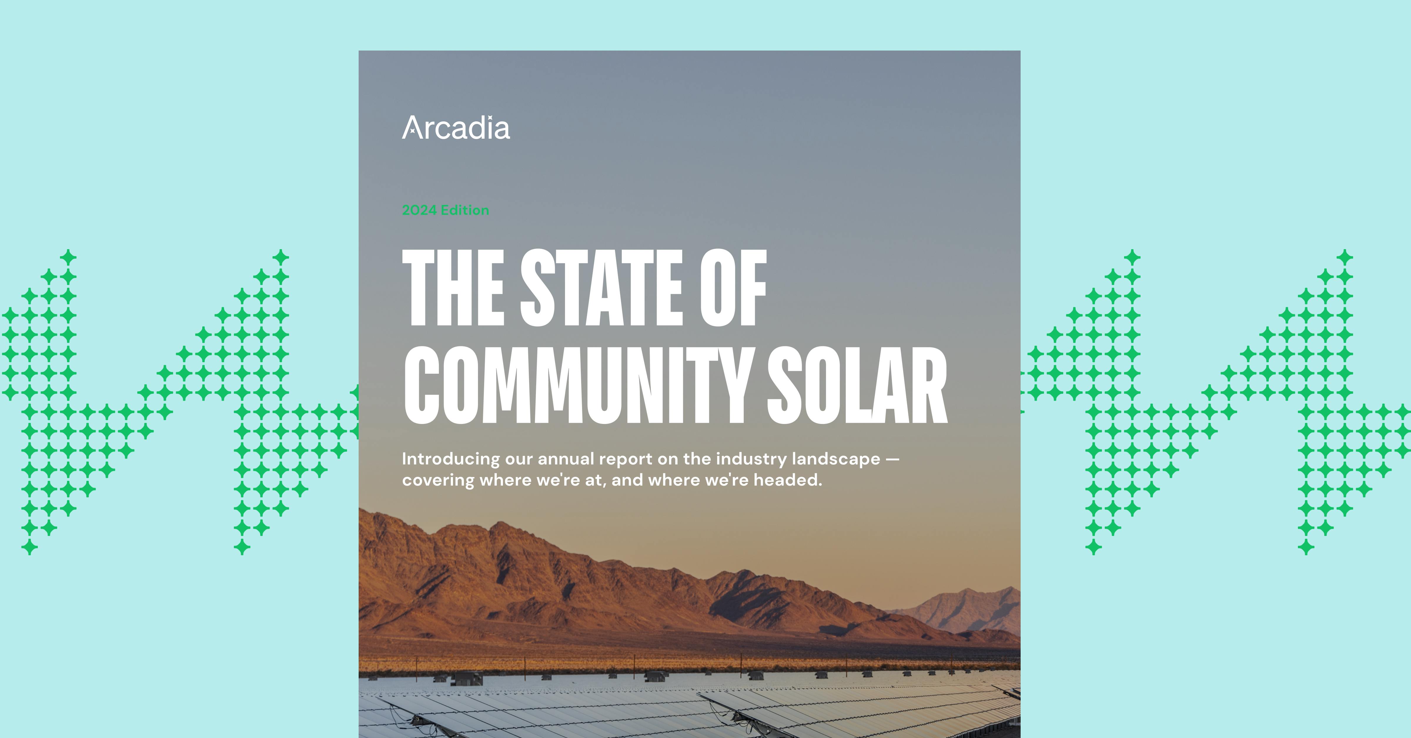 Our new report on the community solar landscape | Arcadia