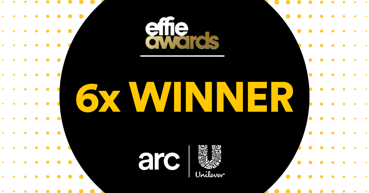 Arc a 6 x Winner at 2023 Effie Awards | Arc Worldwide