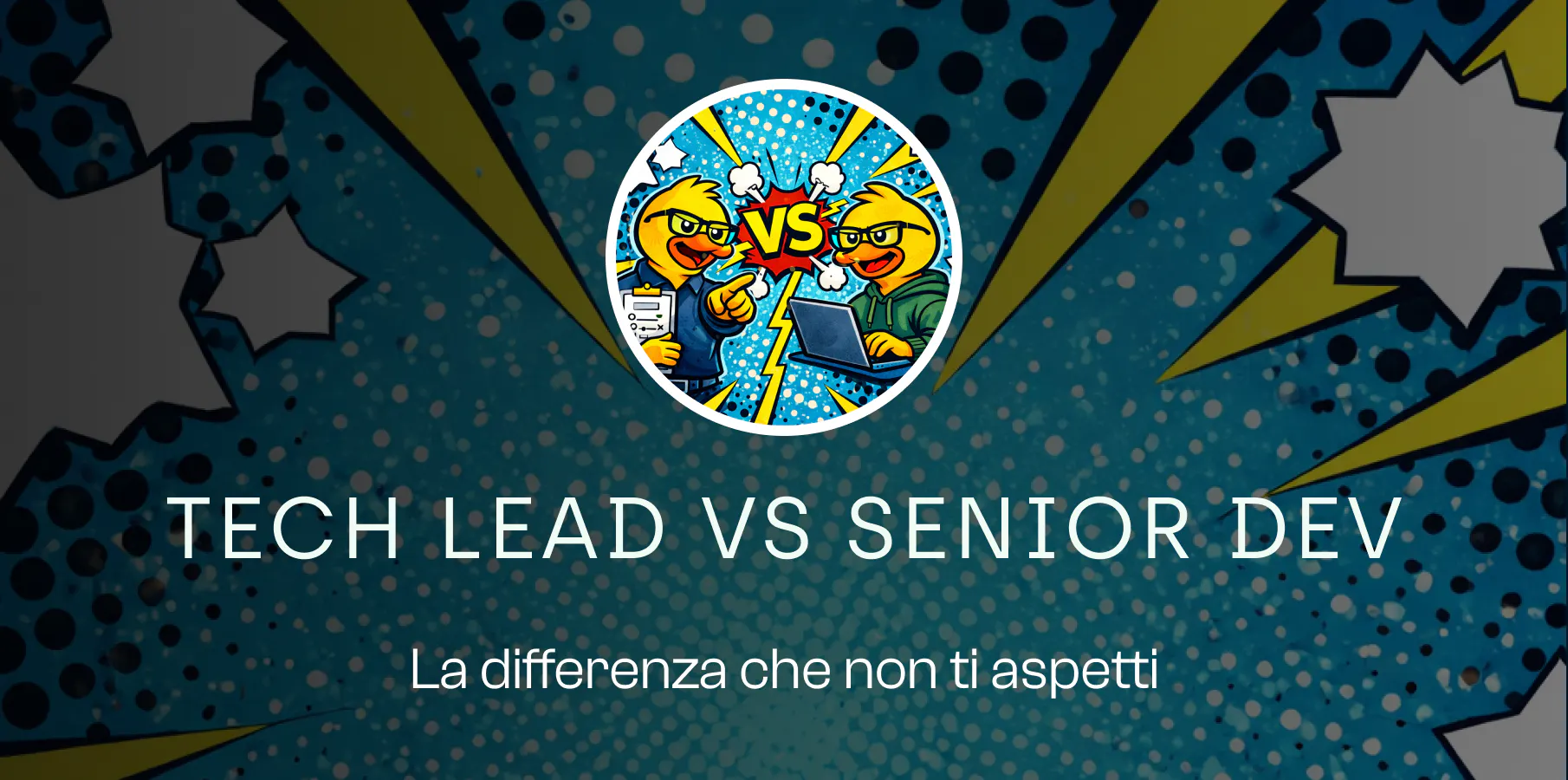 Tech Lead vs Senior Developer: la differenza che non ti aspetti