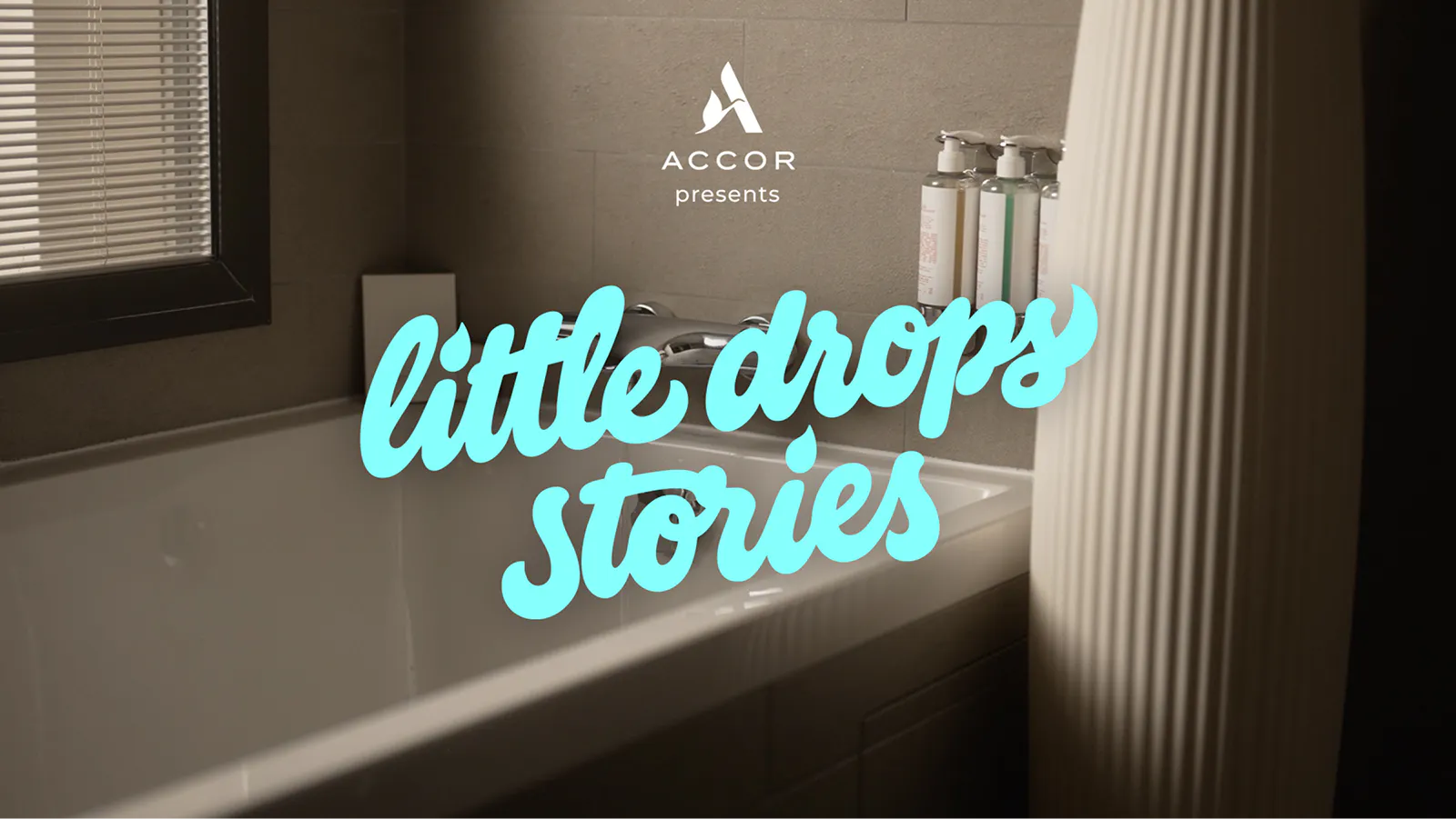 Accor - Little Drop Stories