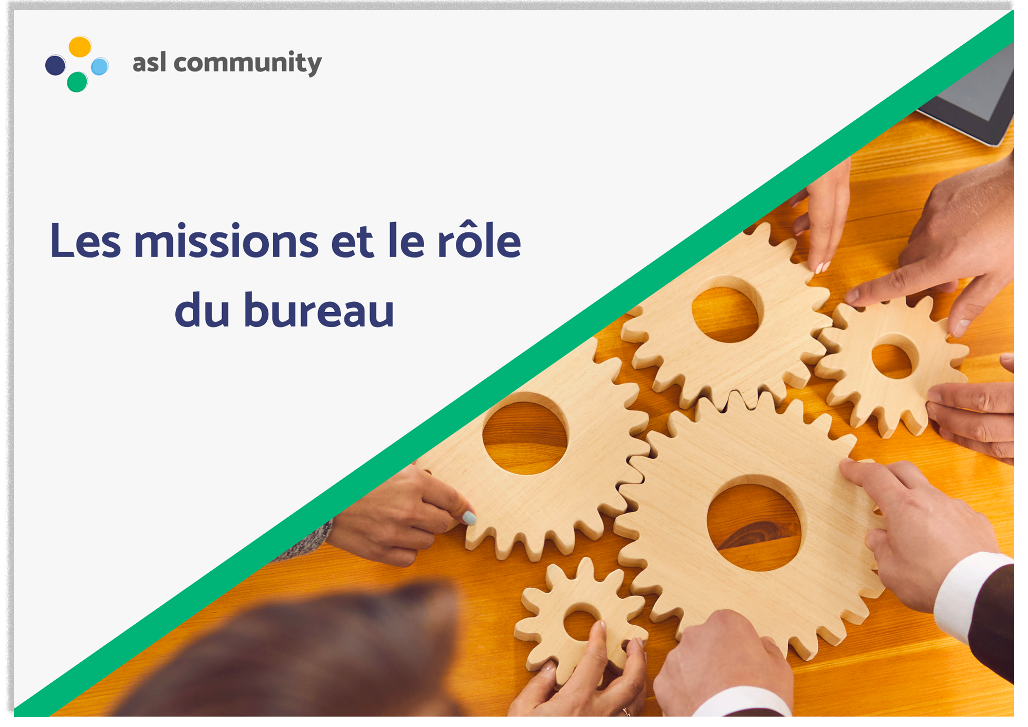 ASL Community - Bureau asl : Le guide des missions