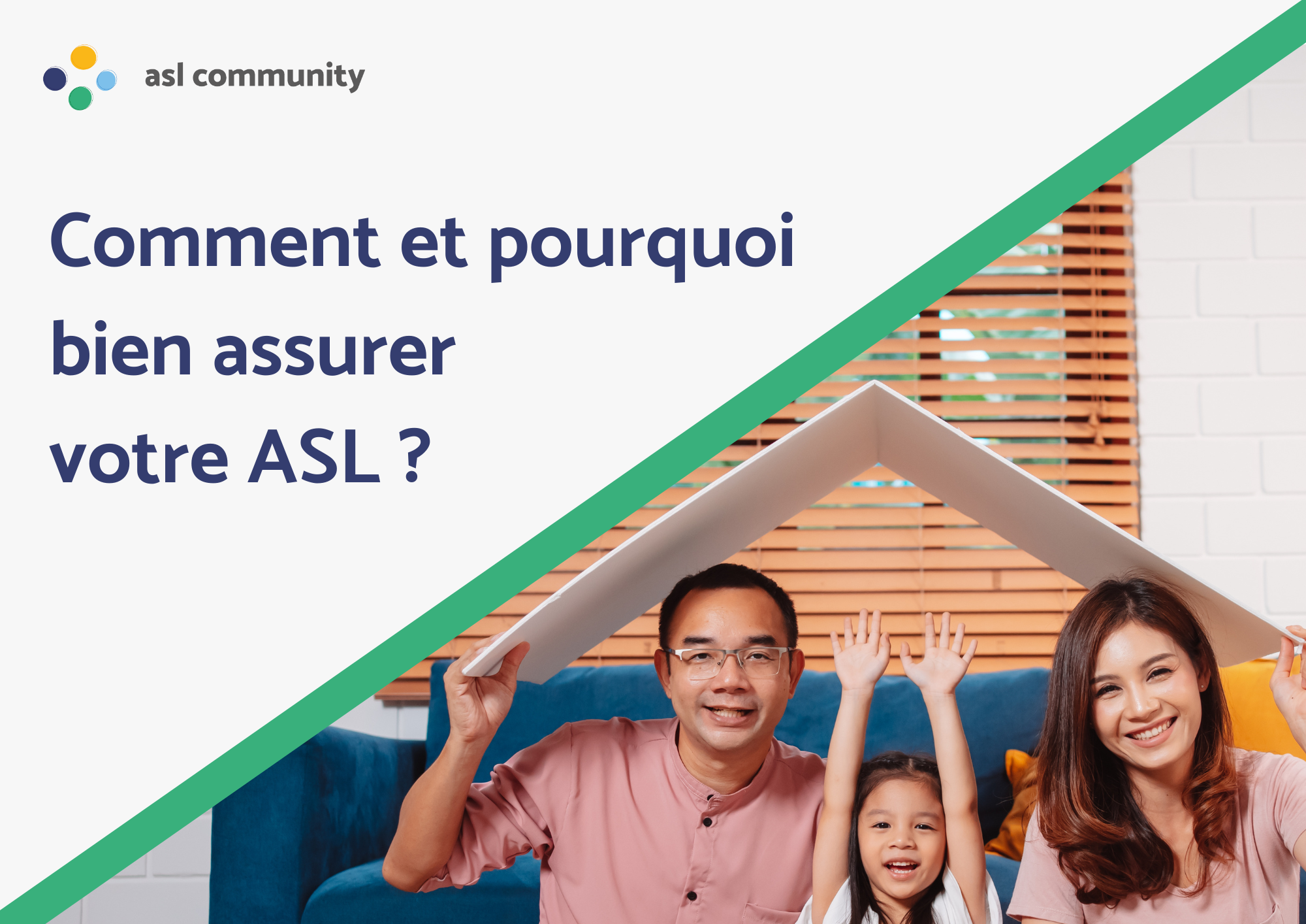 ASL Community - Bien assurer votre ASL : Comment et pourquoi