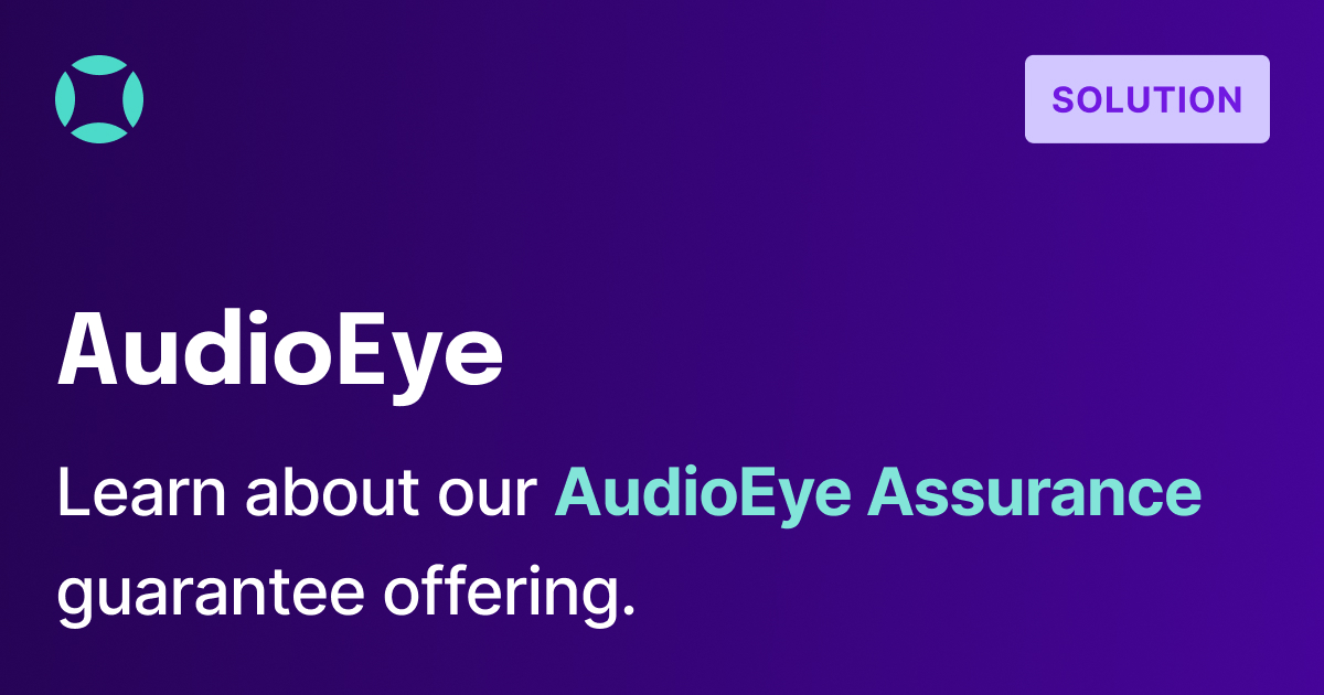 AudioEye Assurance | Solution | AudioEye®