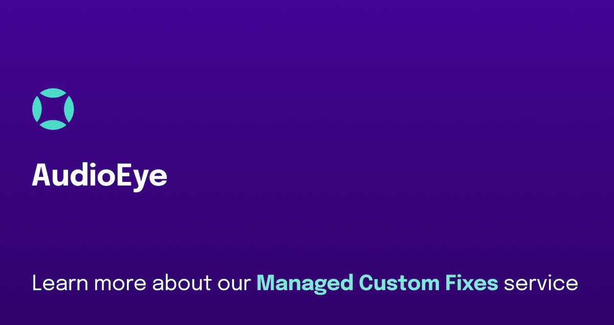 Managed Custom Accessibility Fixes | AudioEye®