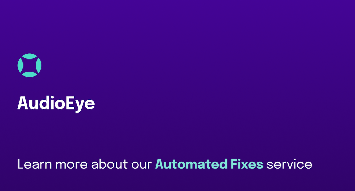 Automated Accessibility Fixes | AudioEye®