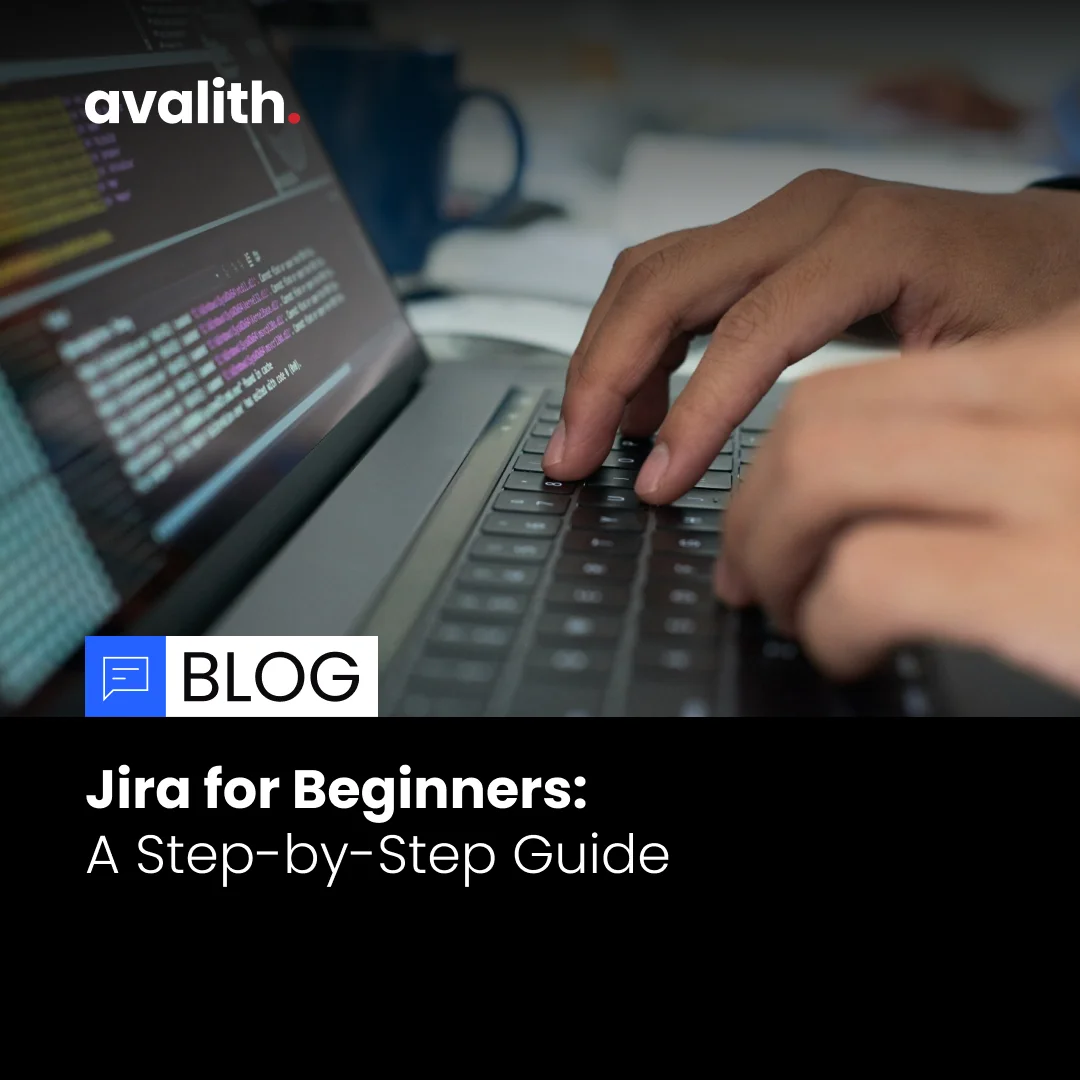 Jira for Beginners: A Simple Step-by-Step Guide to Get Started - Avalith