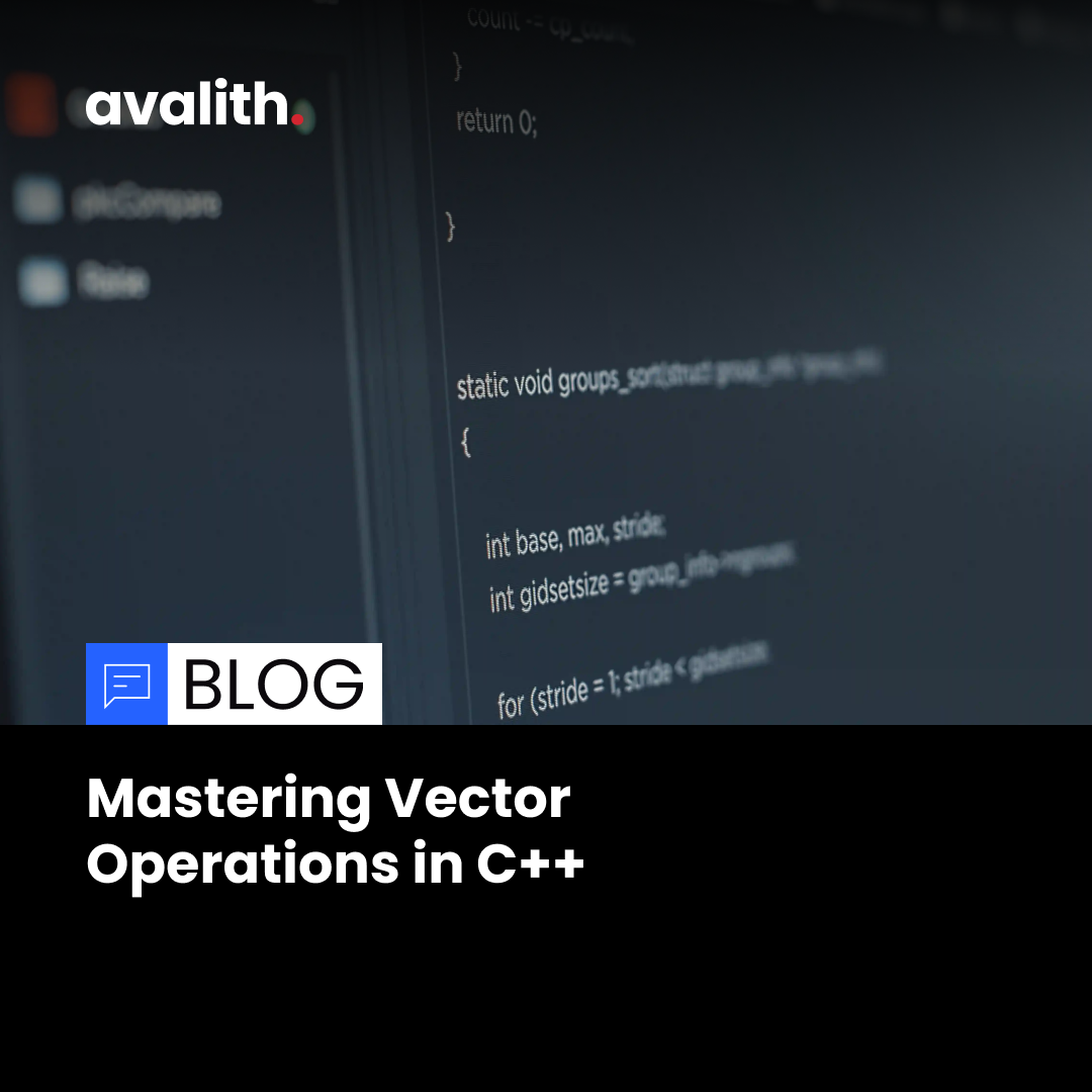 Mastering Vector Operations in C++: a must for developers - Avalith