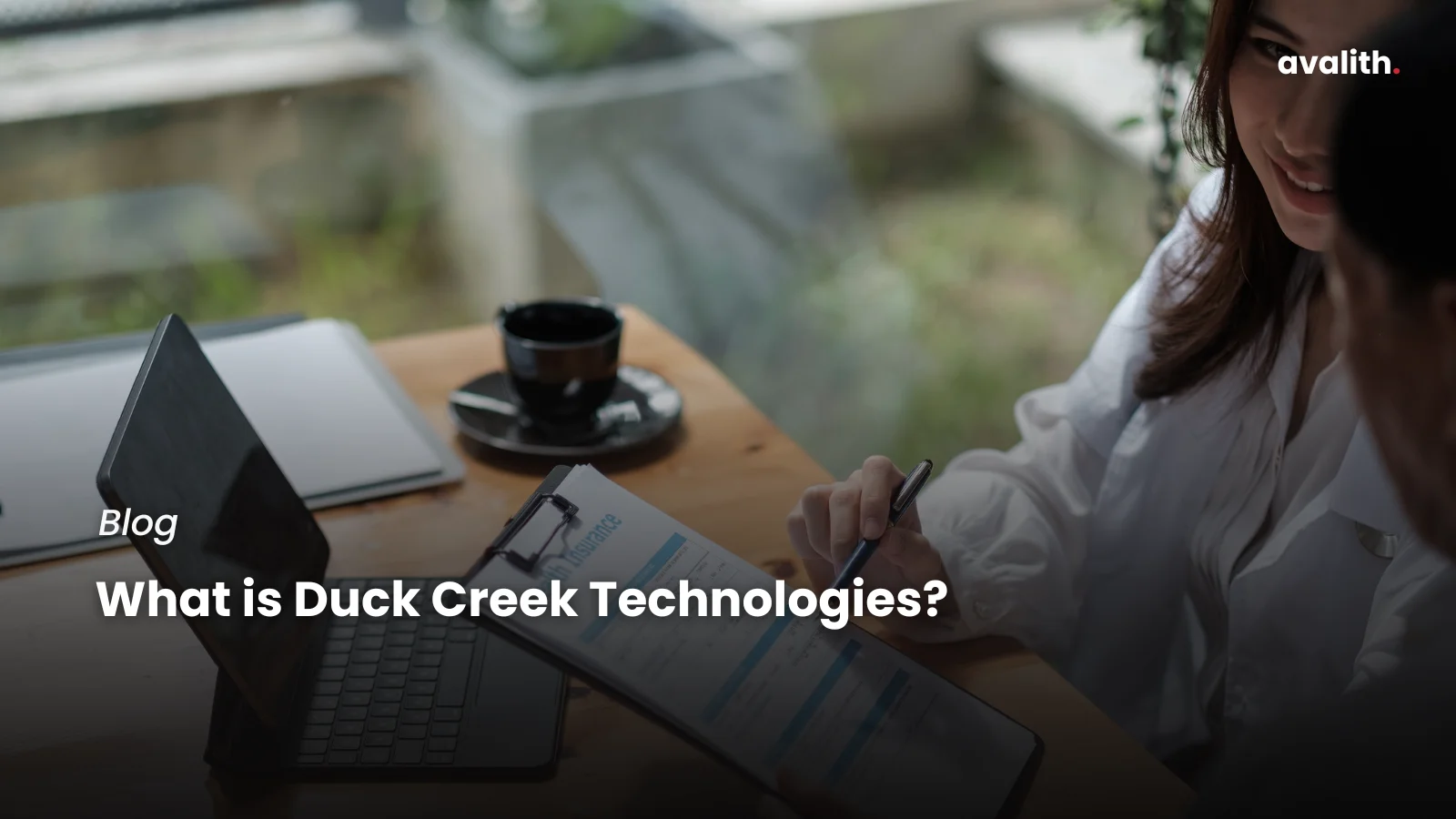 What is Duck Creek Technologies? - Avalith