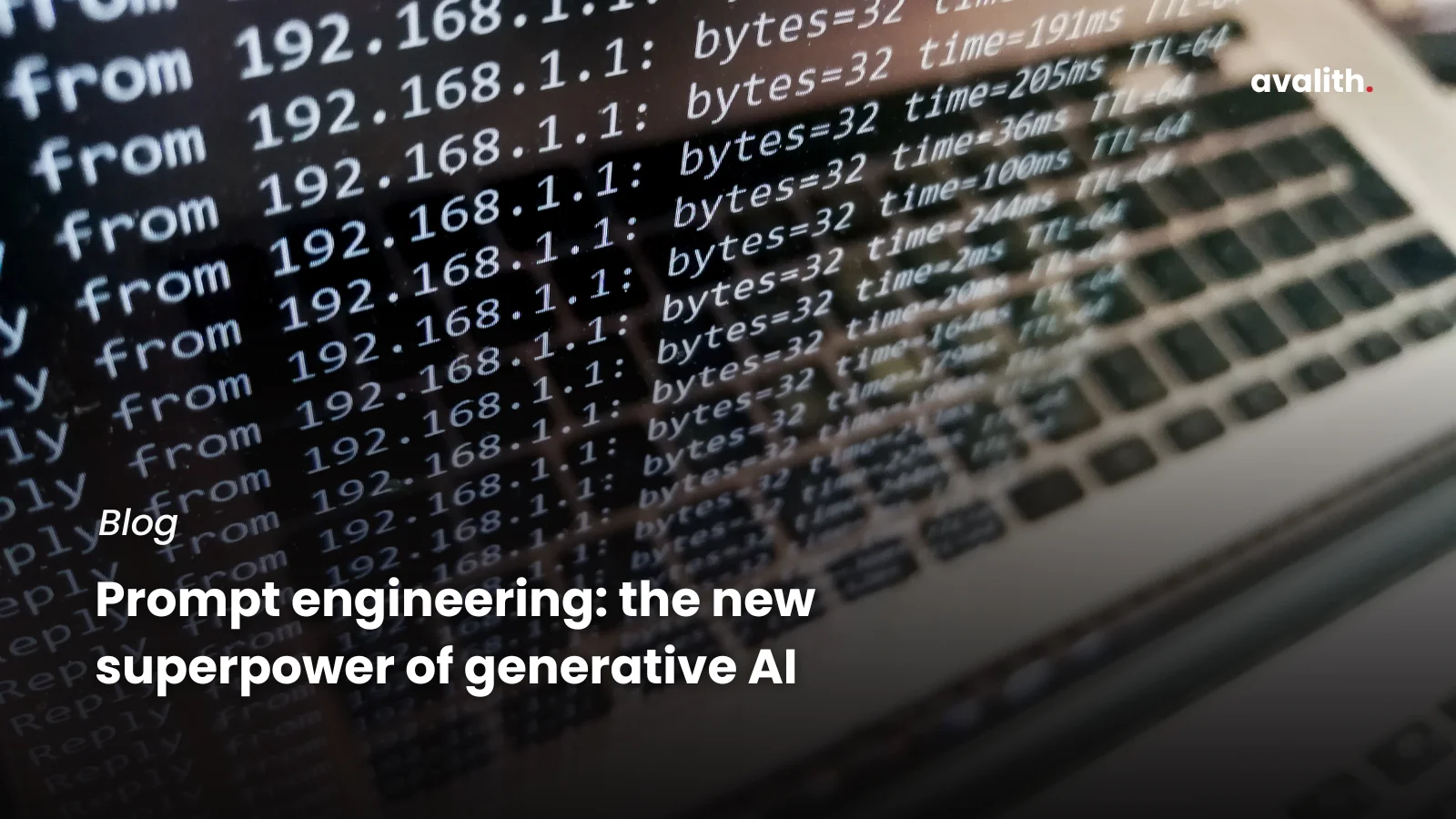 Prompt engineering: the new superpower of generative AI - Avalith