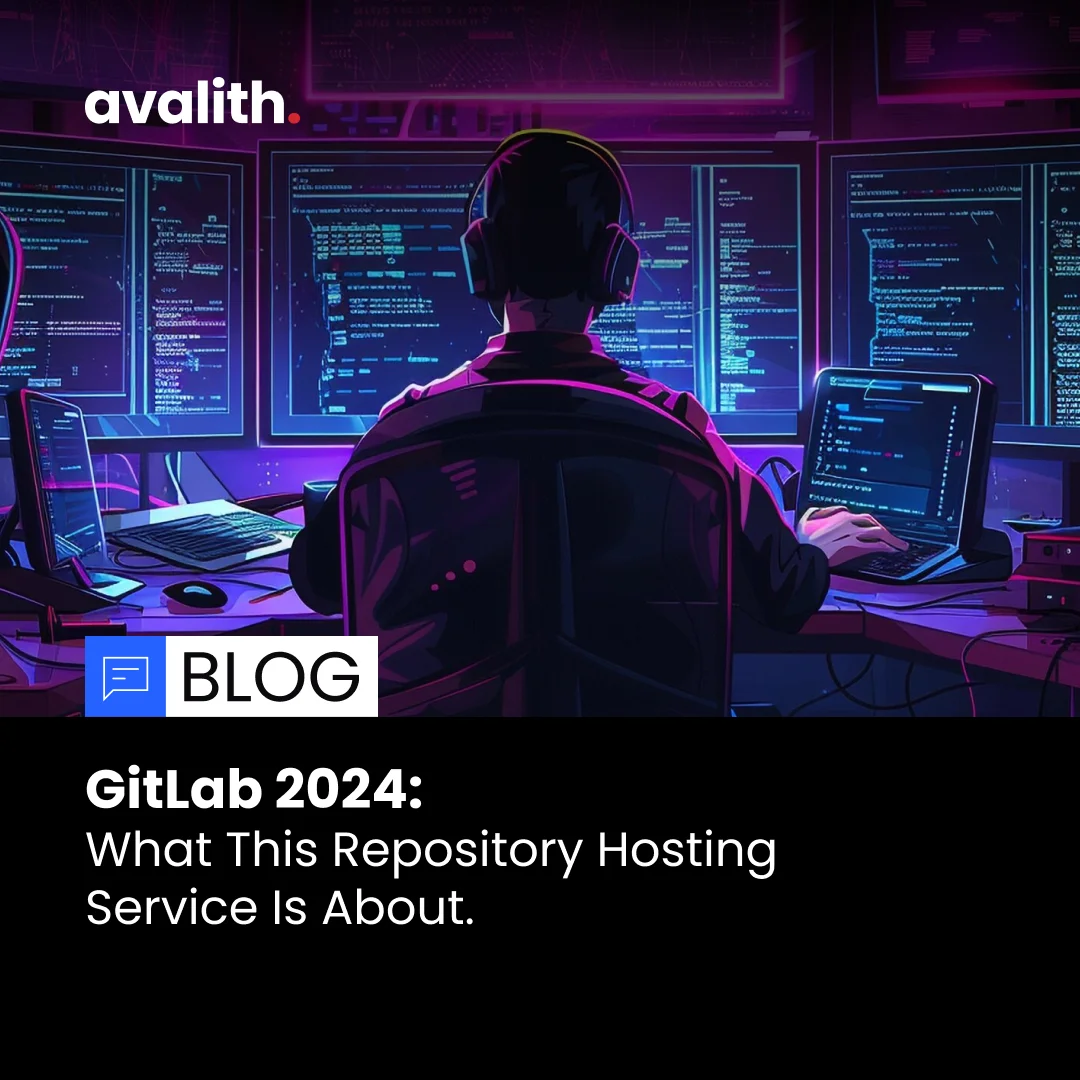 GitLab 2024: What This Repository Hosting Service Is About - Avalith