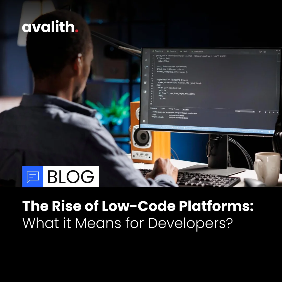 The Rise of Low-Code Platforms: What it Means for Developers? - Avalith