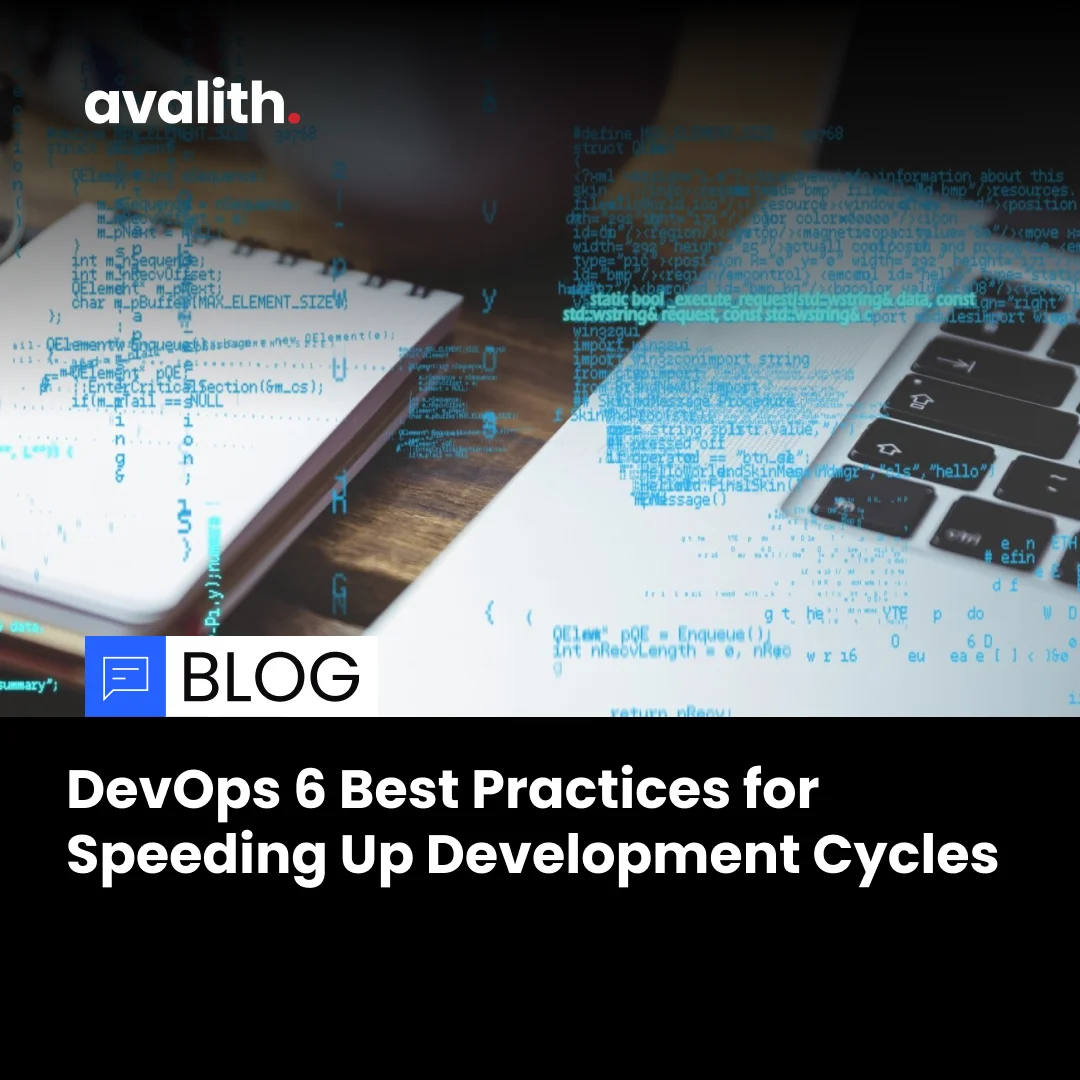 DevOps 6 Best Practices for Speeding up Development Cycles - Avalith