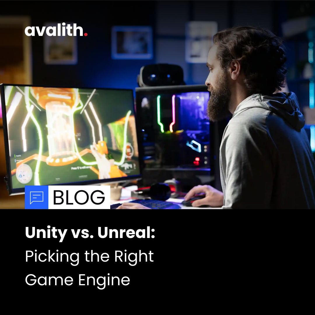 Unity vs. Unreal: picking the right game engine for developers - Avalith