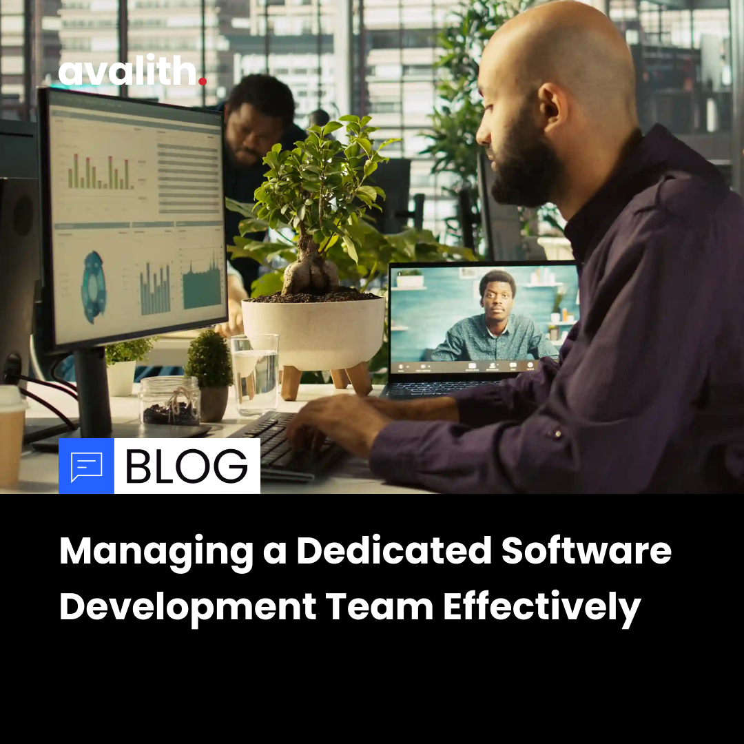 Managing Dedicated Development Teams: Strategies for Success | Avalith ...