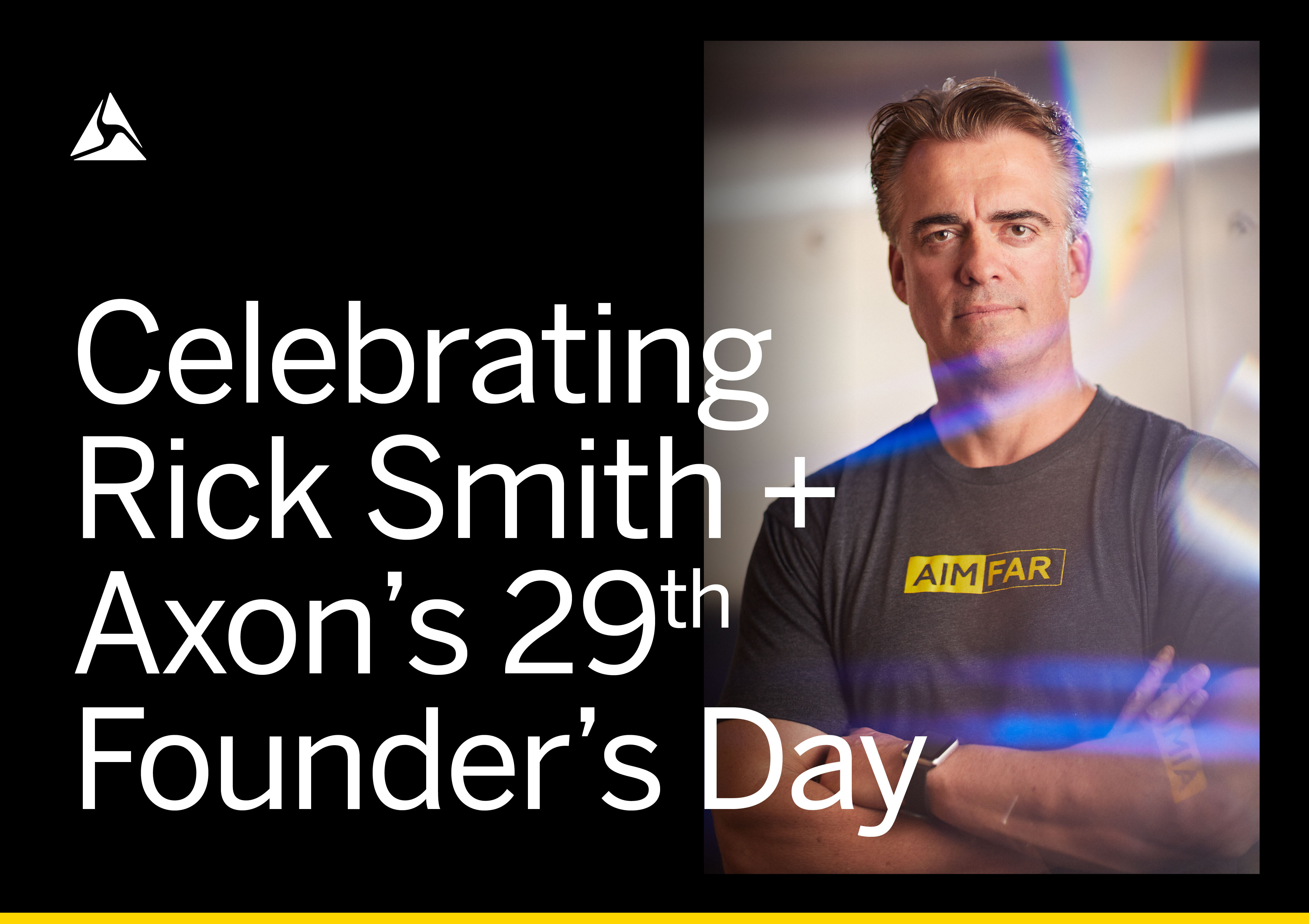 Celebrating Rick Smith and Axon’s 29th Founder’s Day – Sept. 7, 2022