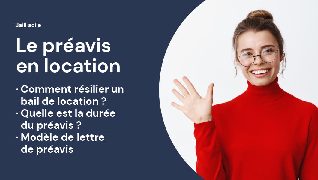 Quel Délai de Préavis pour résilier un bail de Location